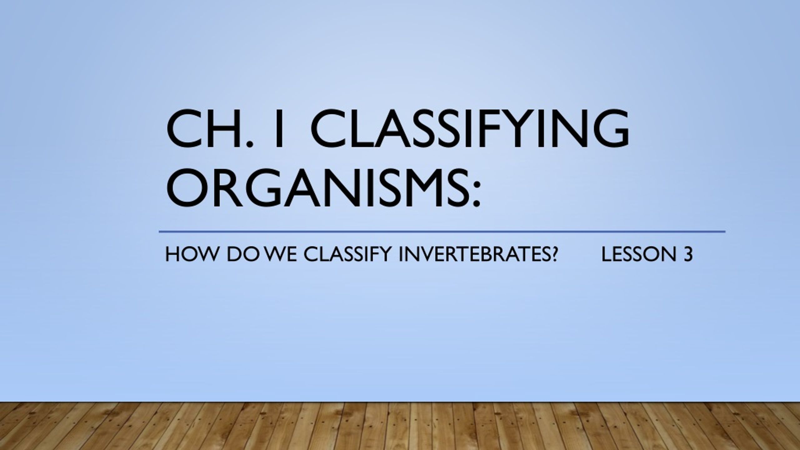 PPT - Ch. 1 Classifying organisms: PowerPoint Presentation, free ...