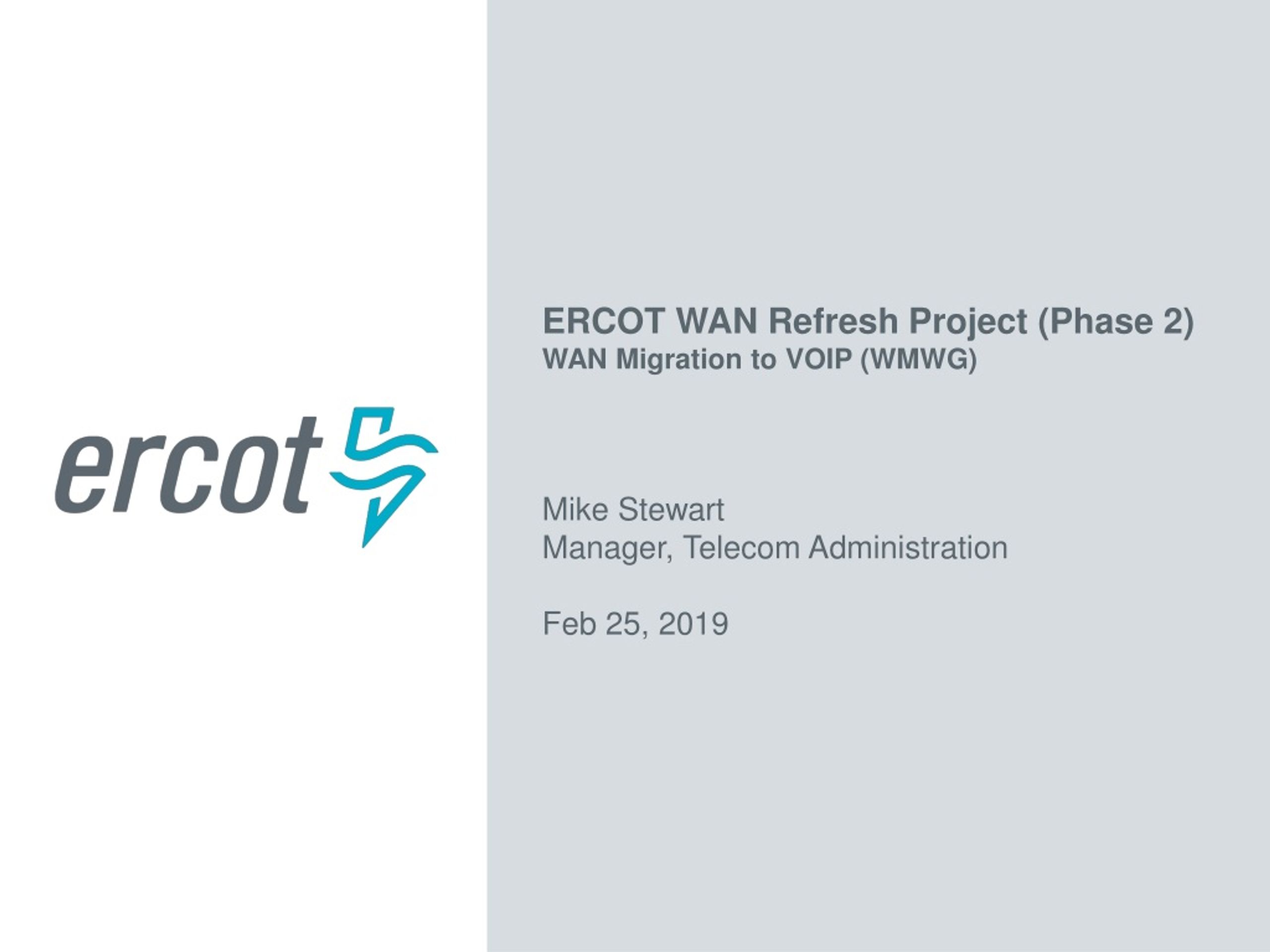 PPT - ERCOT WAN Refresh Project (Phase 2) WAN Migration to VOIP (WMWG ...
