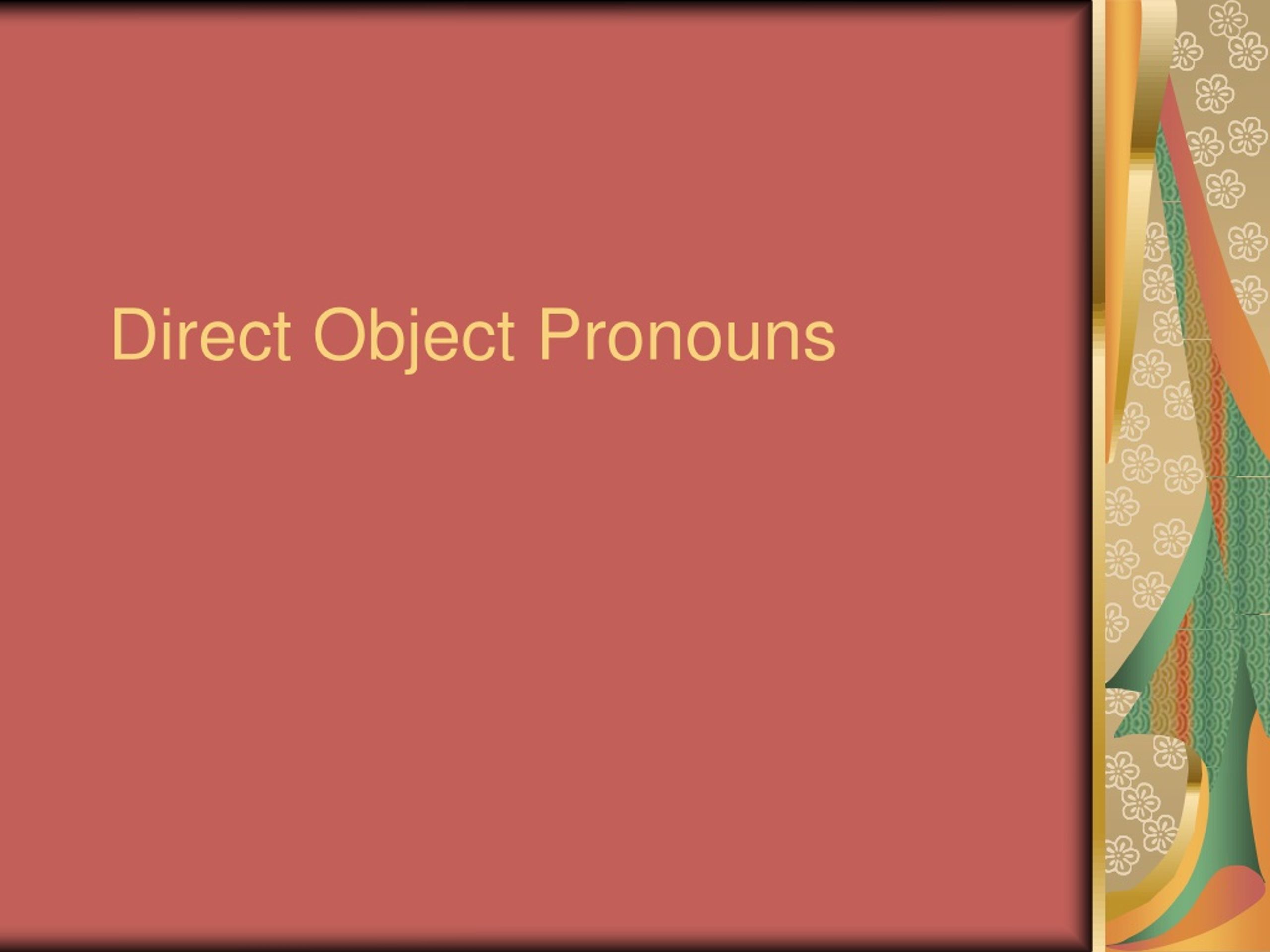 PPT - Mastering Direct Object Pronouns in Spanish PowerPoint ...