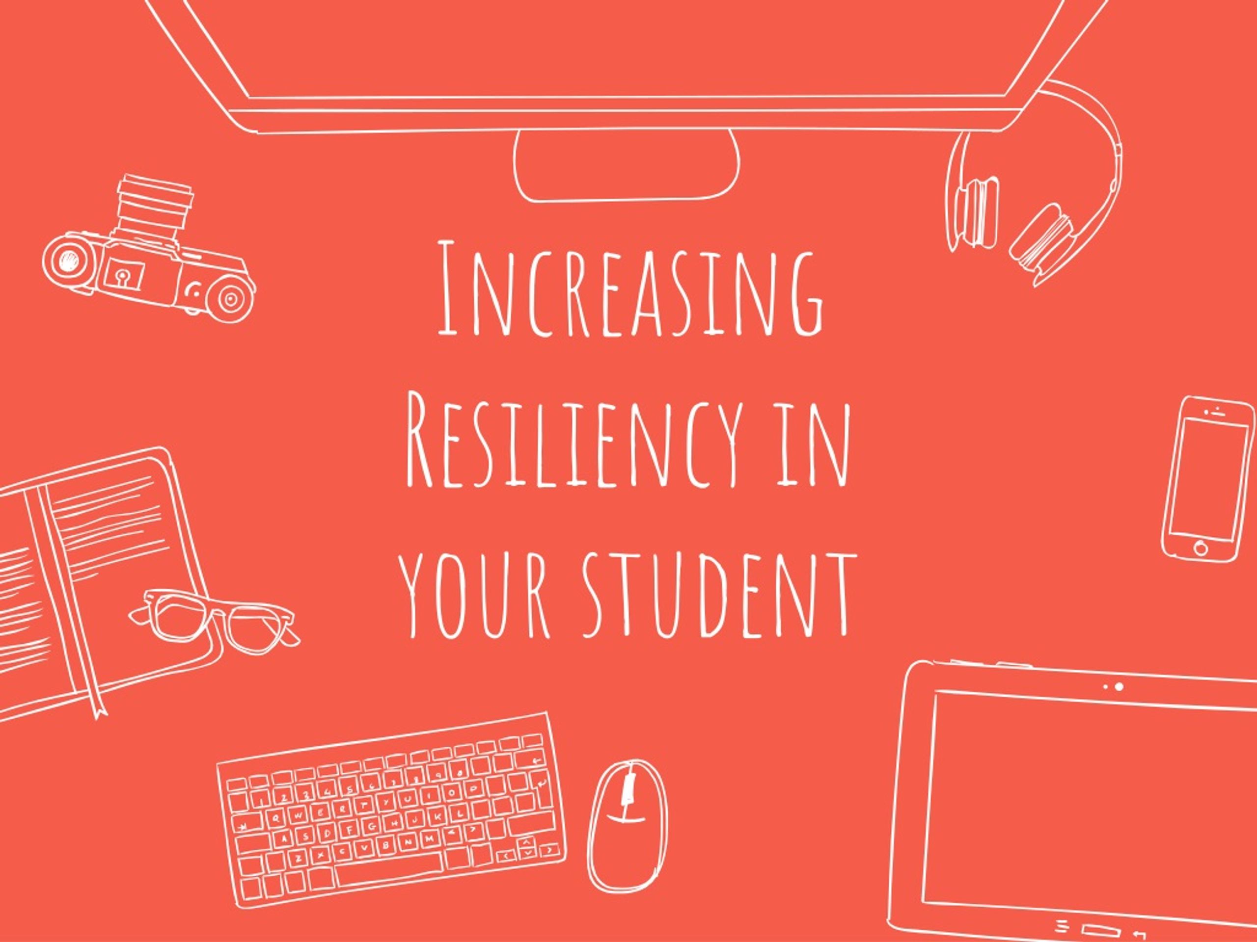 PPT - Increasing Resiliency in your student PowerPoint Presentation ...