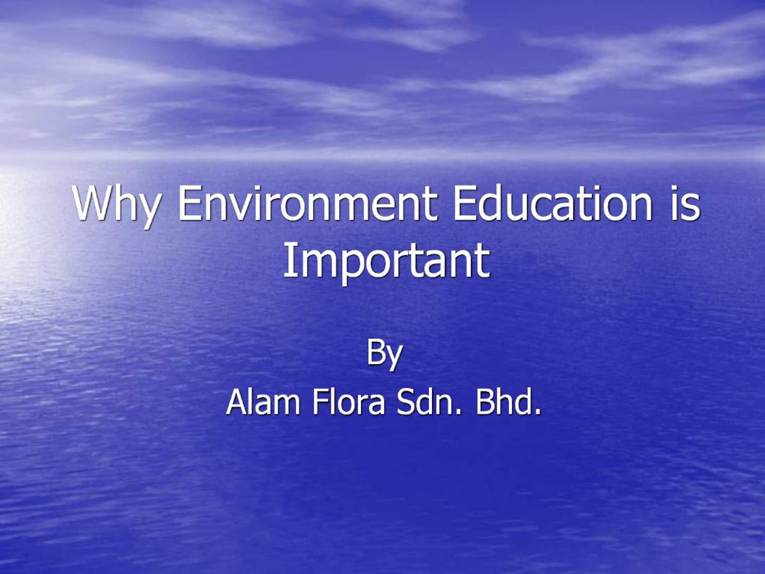PPT - Why Environment Education is Important PowerPoint Presentation ...