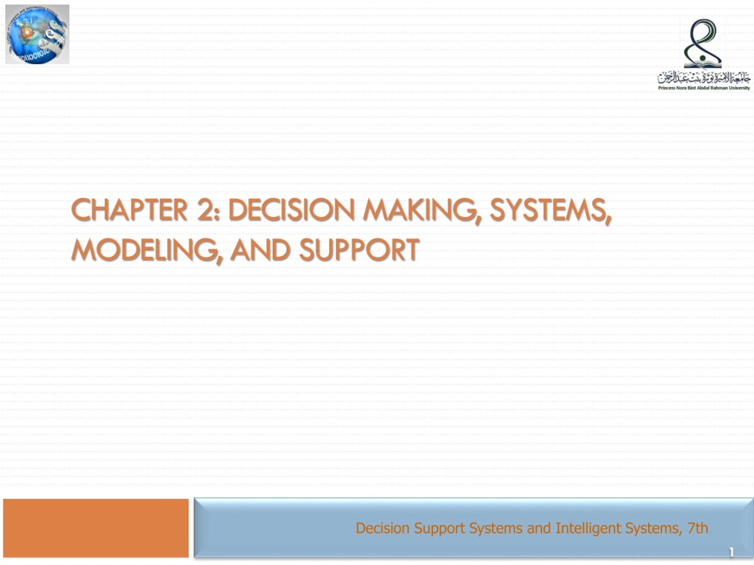 PPT - Chapter 2: DECISION MAKING, SYSTEMS, MODELING, AND SUPPORT ...