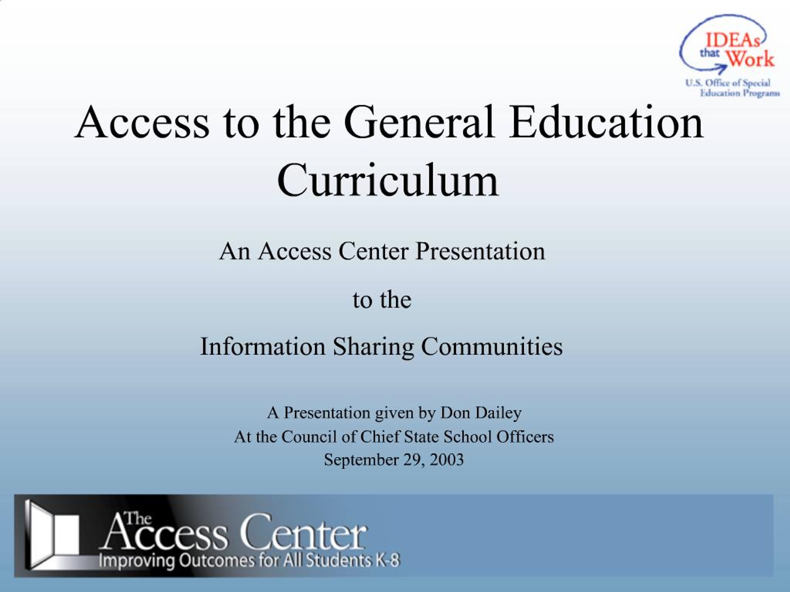 PPT - Access to the General Education Curriculum PowerPoint ...