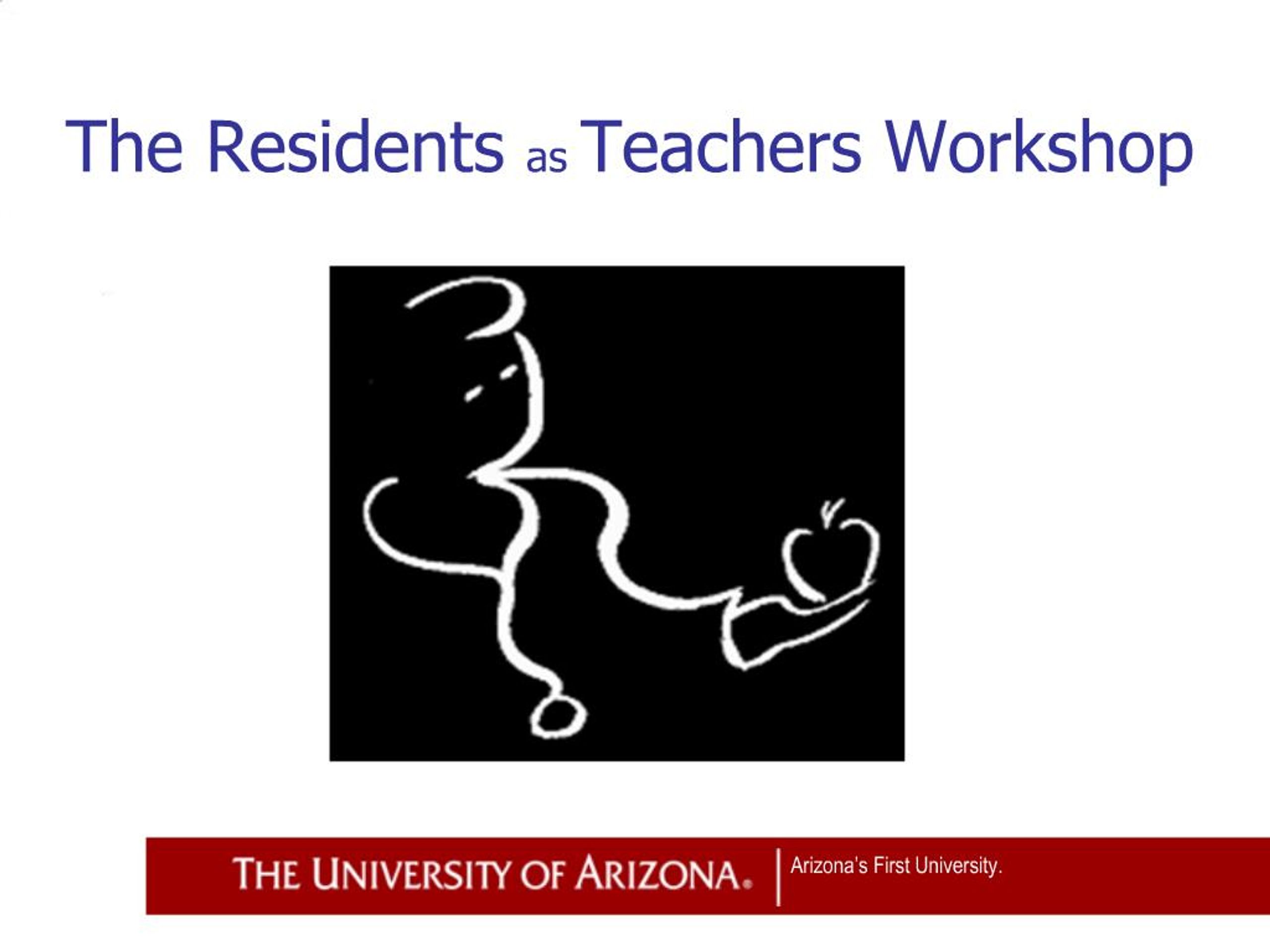 PPT - The Residents as Teachers Workshop PowerPoint Presentation, free ...