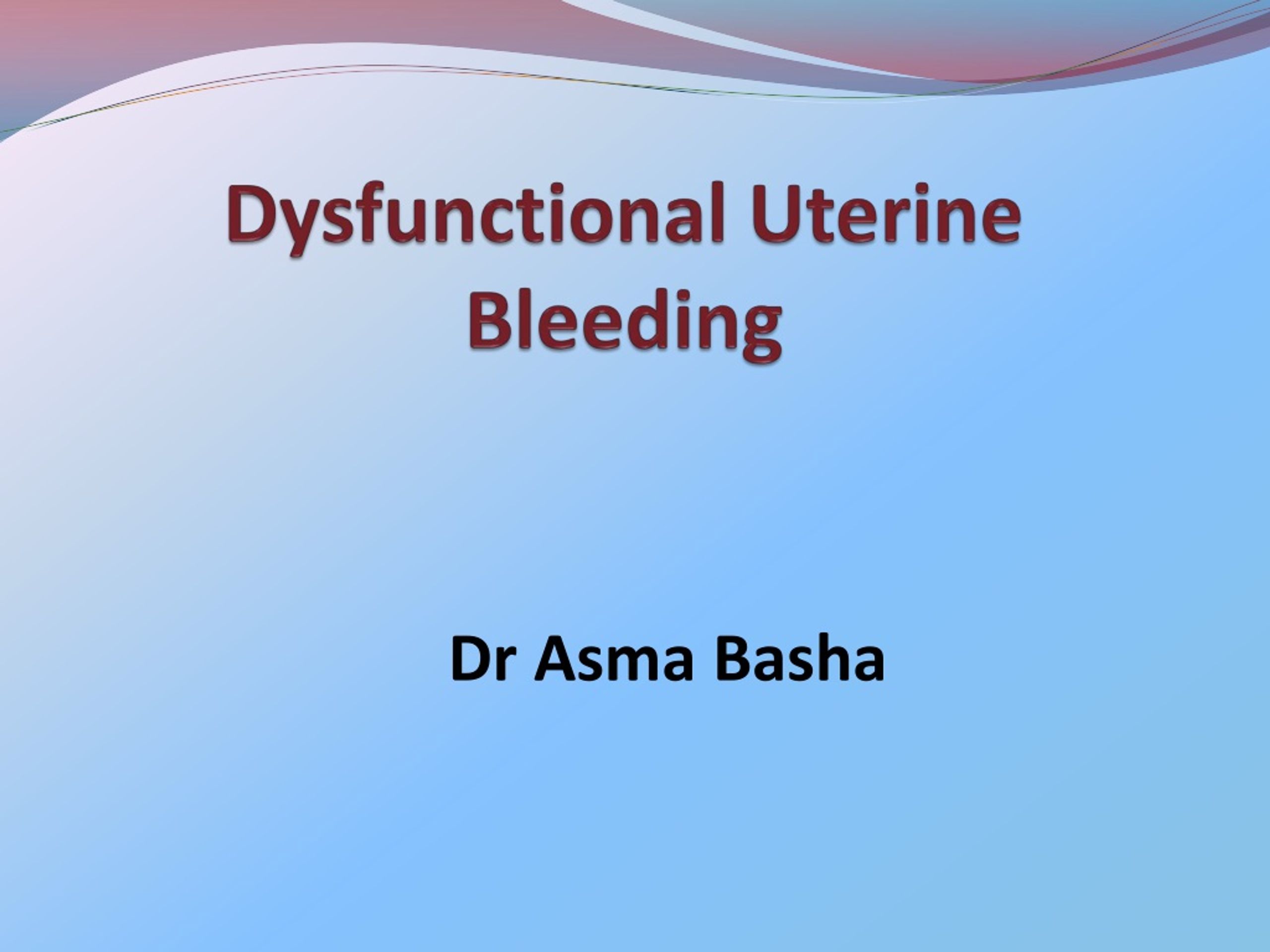 PPT - Dysfunctional Uterine Bleeding PowerPoint Presentation, free ...