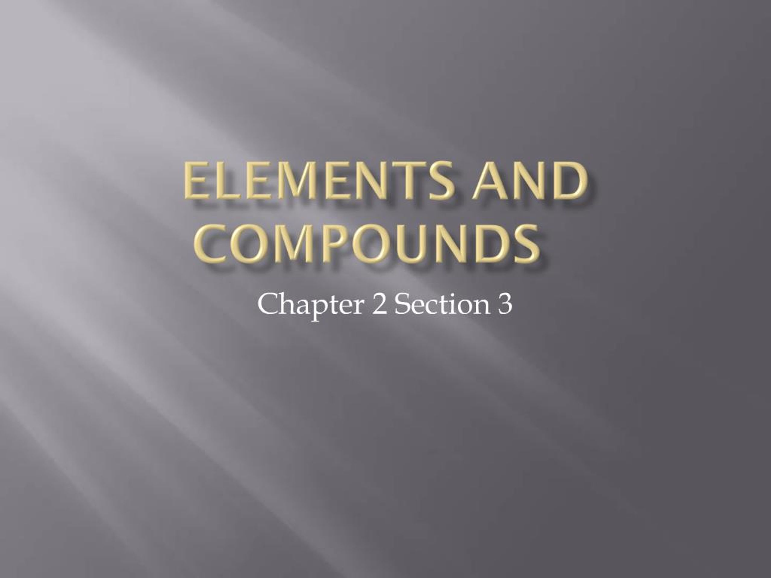 PPT - Elements and Compounds PowerPoint Presentation, free download ...