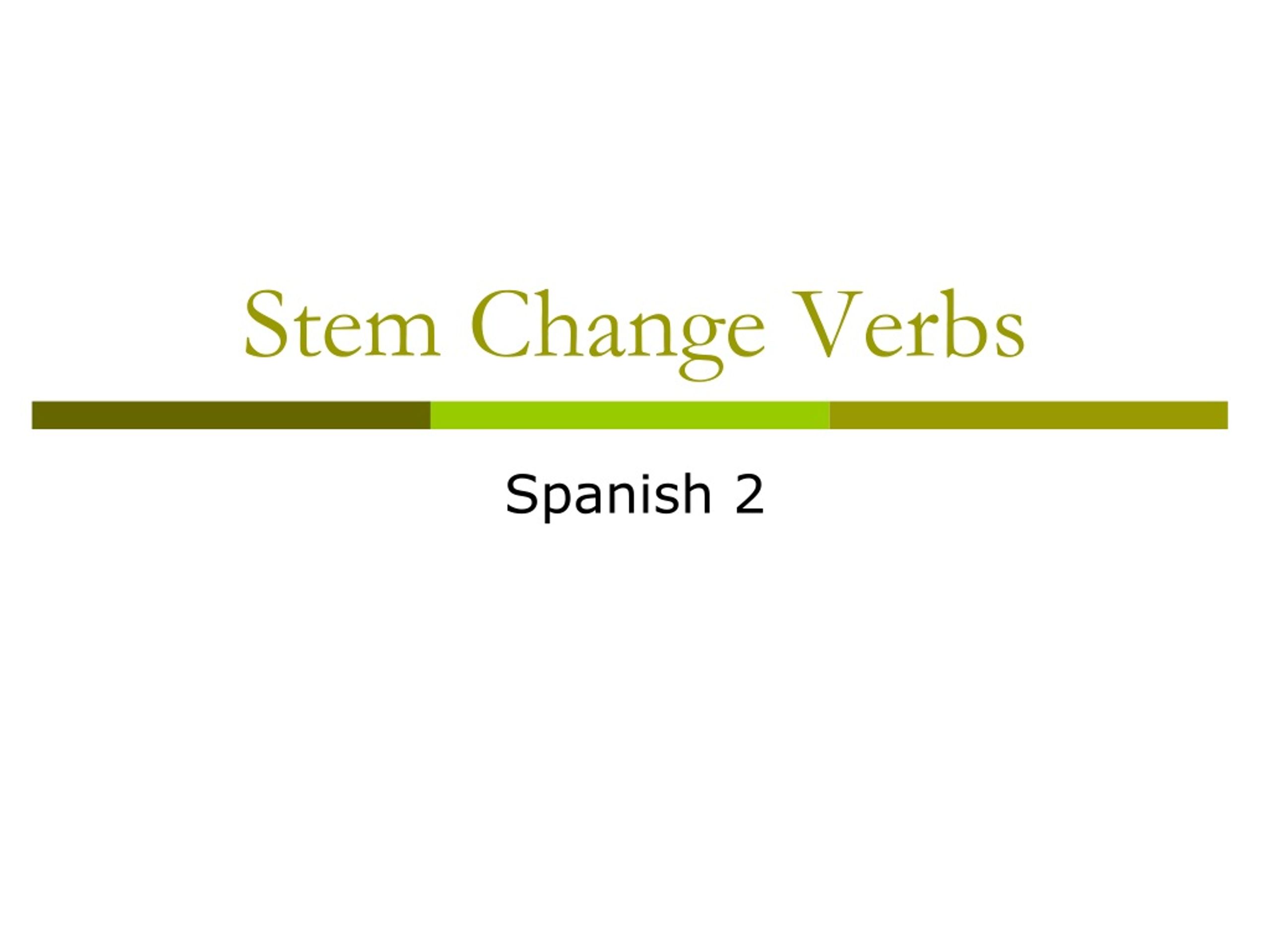 PPT - Mastering Spanish Stem-Changing Verbs: Present Tense Guide ...