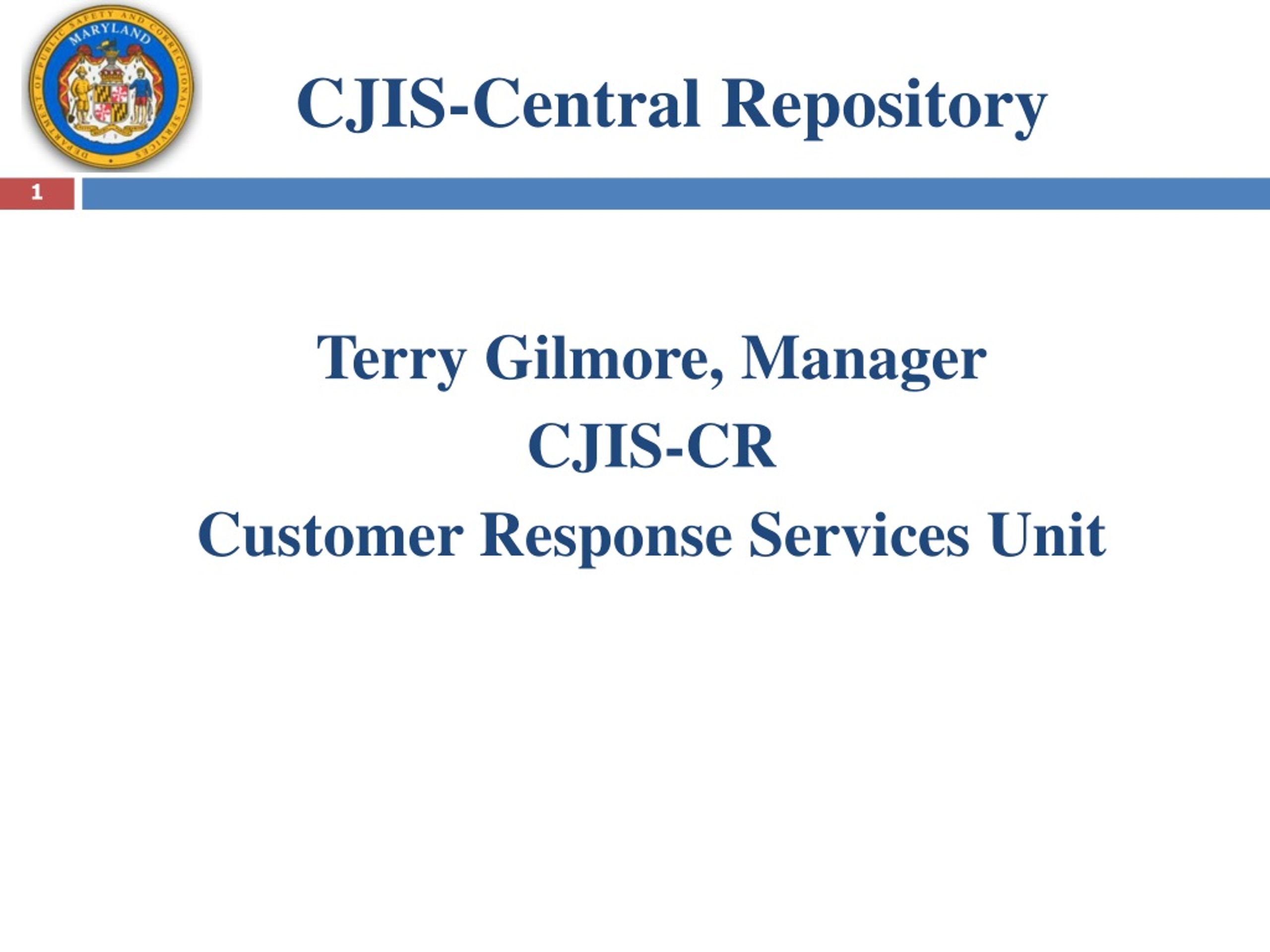 PPT - CJIS Central Repository Services Overview PowerPoint Presentation ...