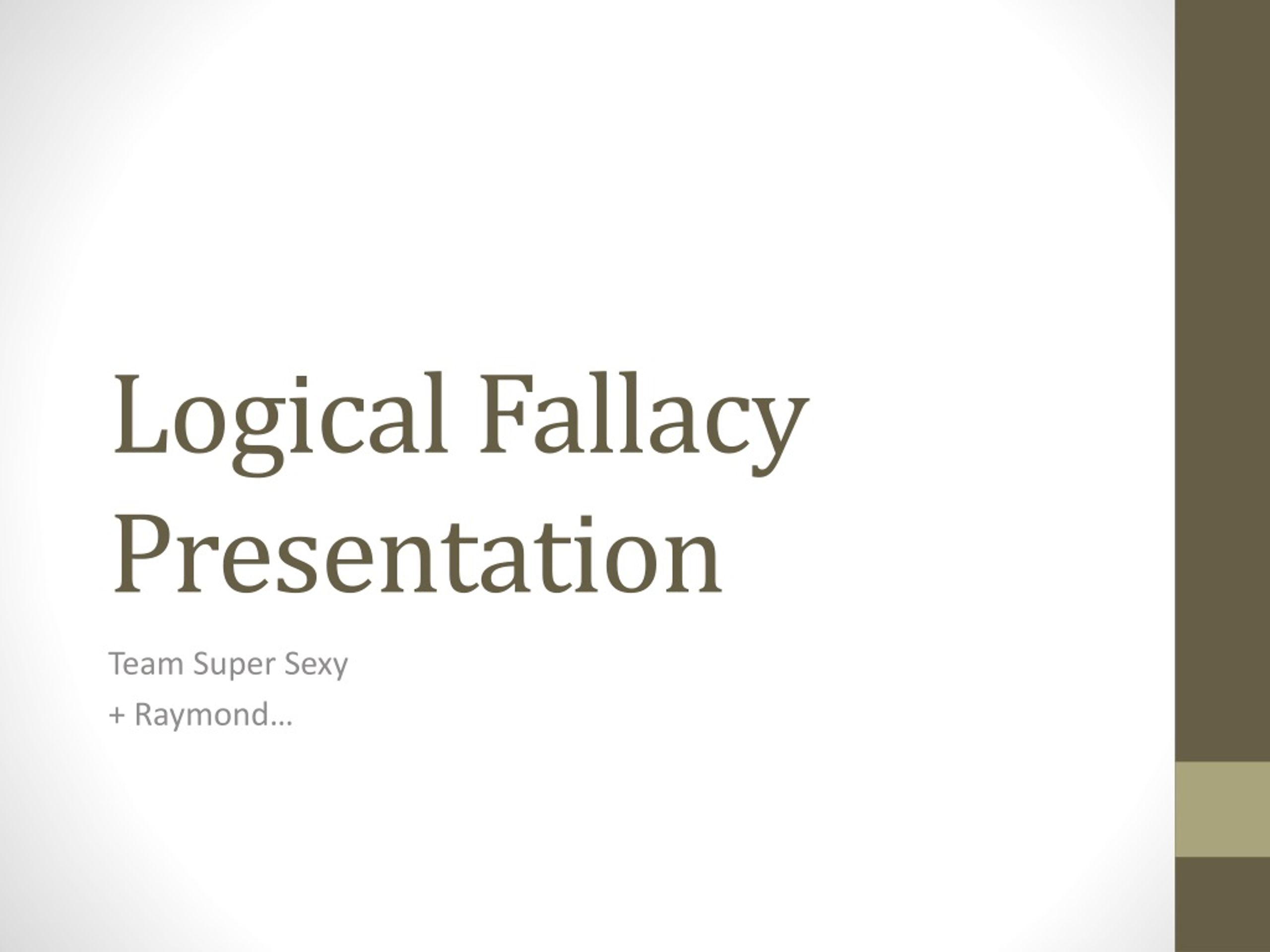 PPT - Logical Fallacy Presentation PowerPoint Presentation, free ...