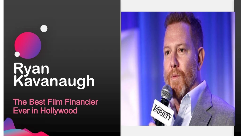 PPT - Ryan kavanaugh | Most Influential People in Business World ...