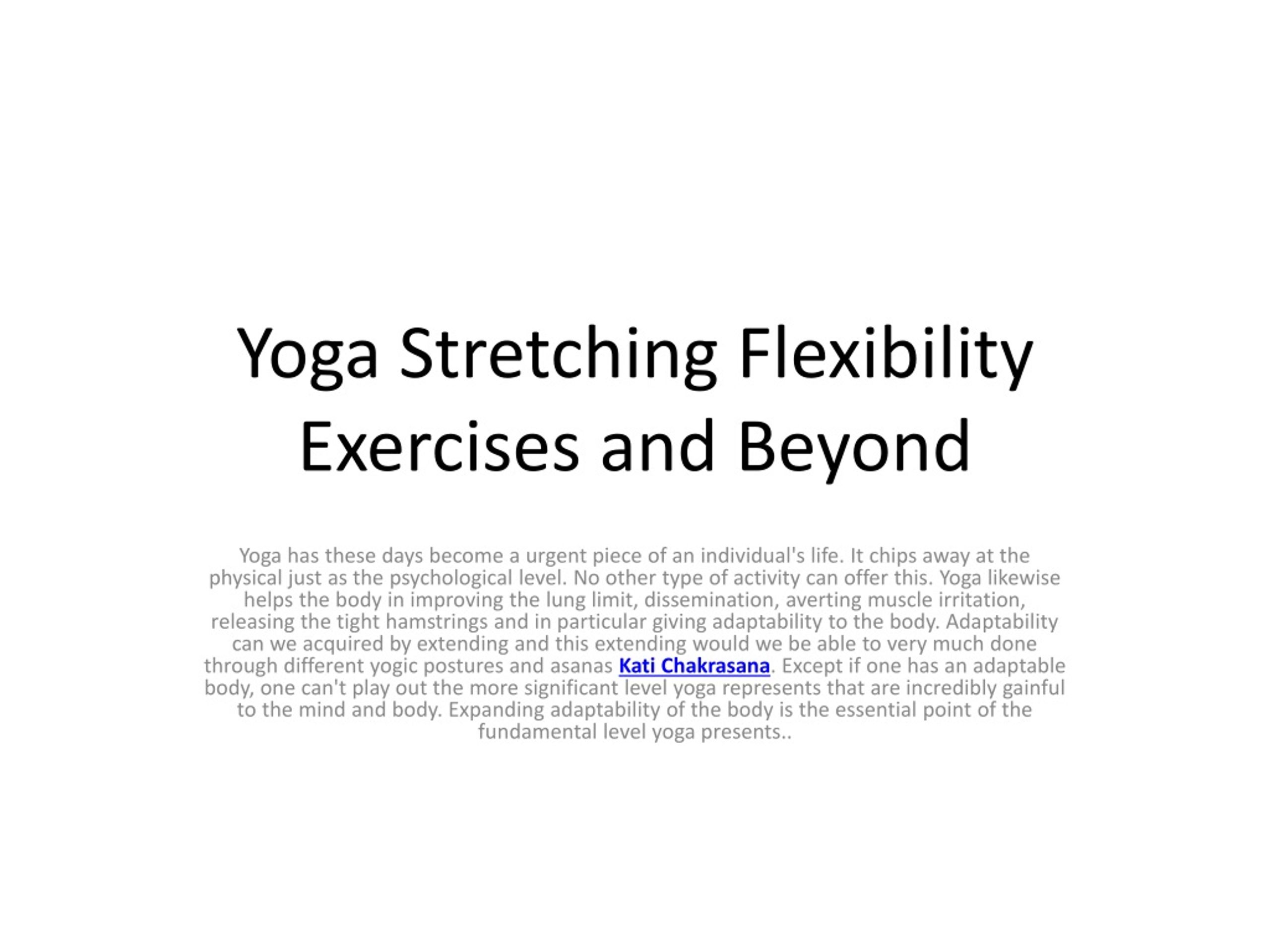 PPT - Yoga Stretching Flexibility Exercises and Beyond PowerPoint ...