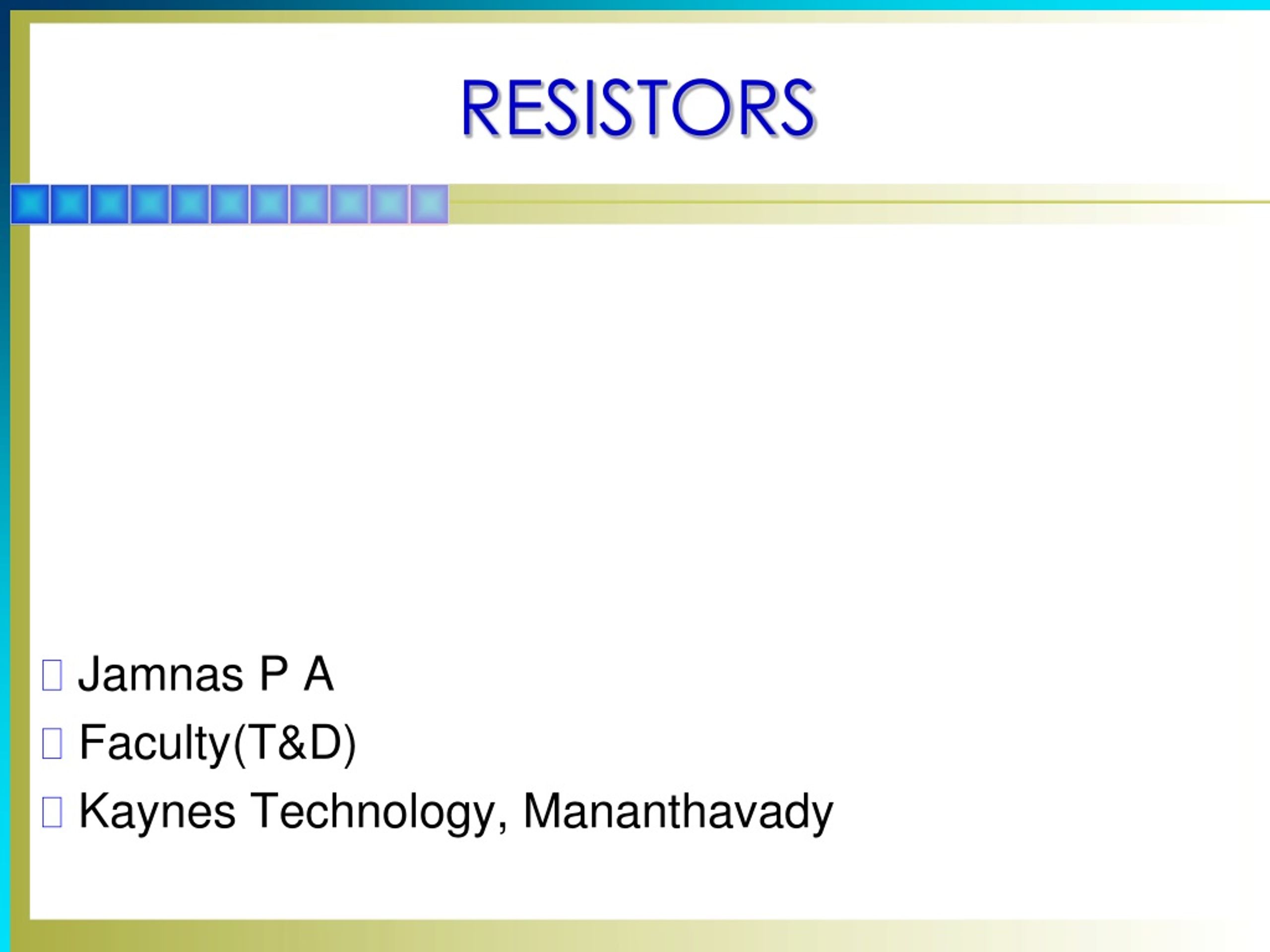 PPT - Resistors PowerPoint Presentation, free download - ID:9033411
