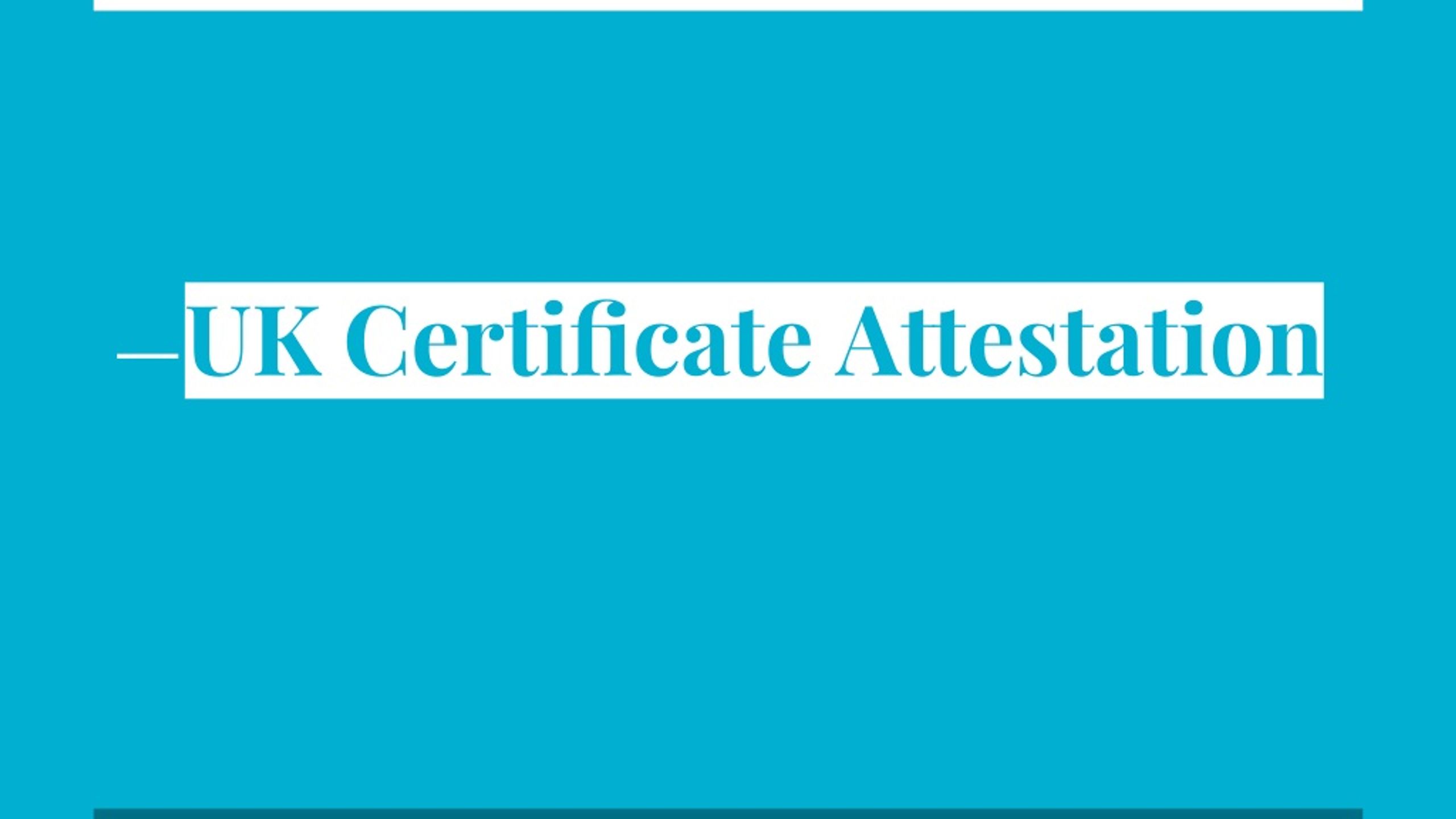 PPT - Uk Certificate Attestation PowerPoint Presentation, free download ...