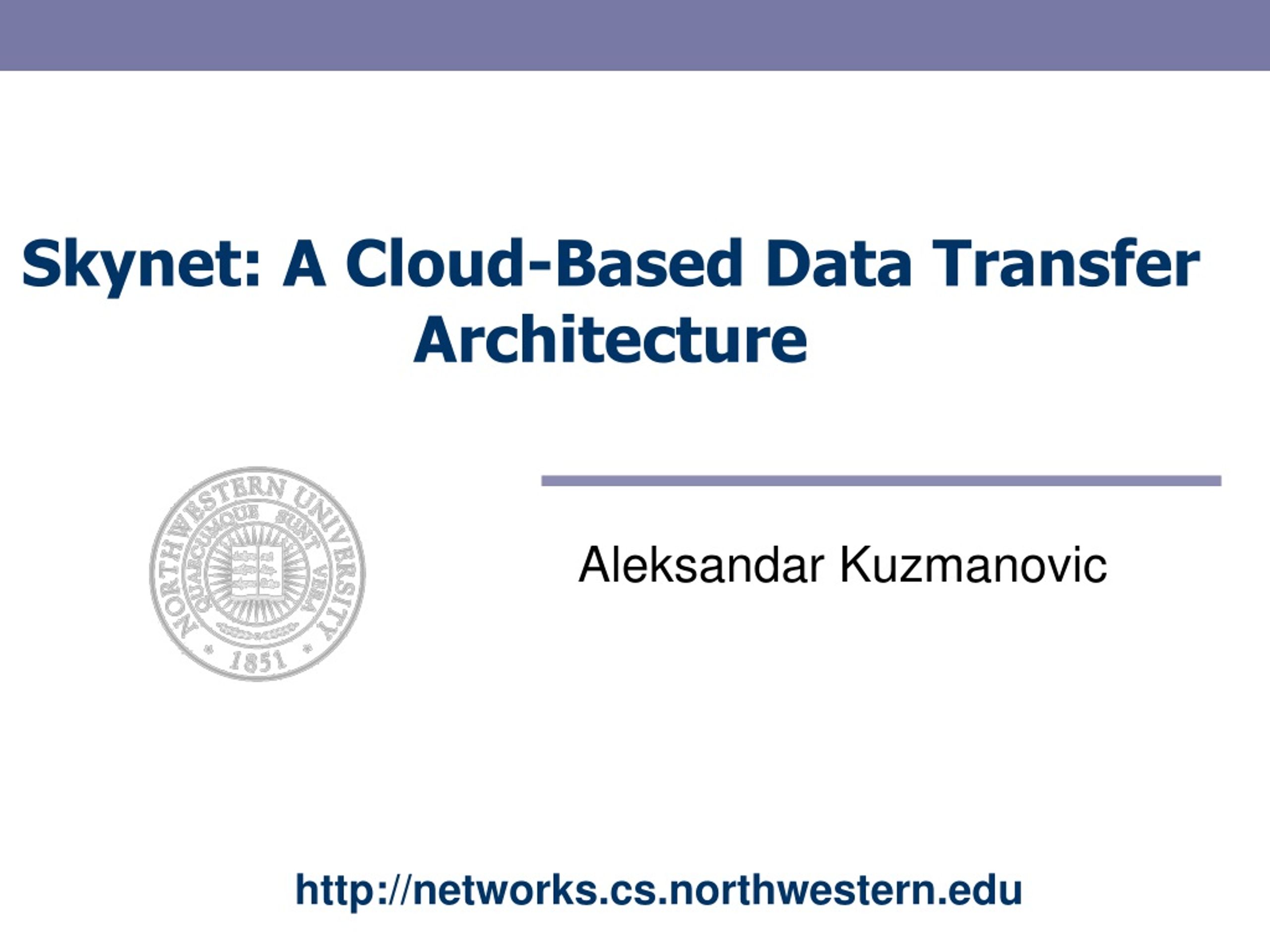 PPT - Skynet: A Cloud-Based Data Transfer Architecture PowerPoint ...