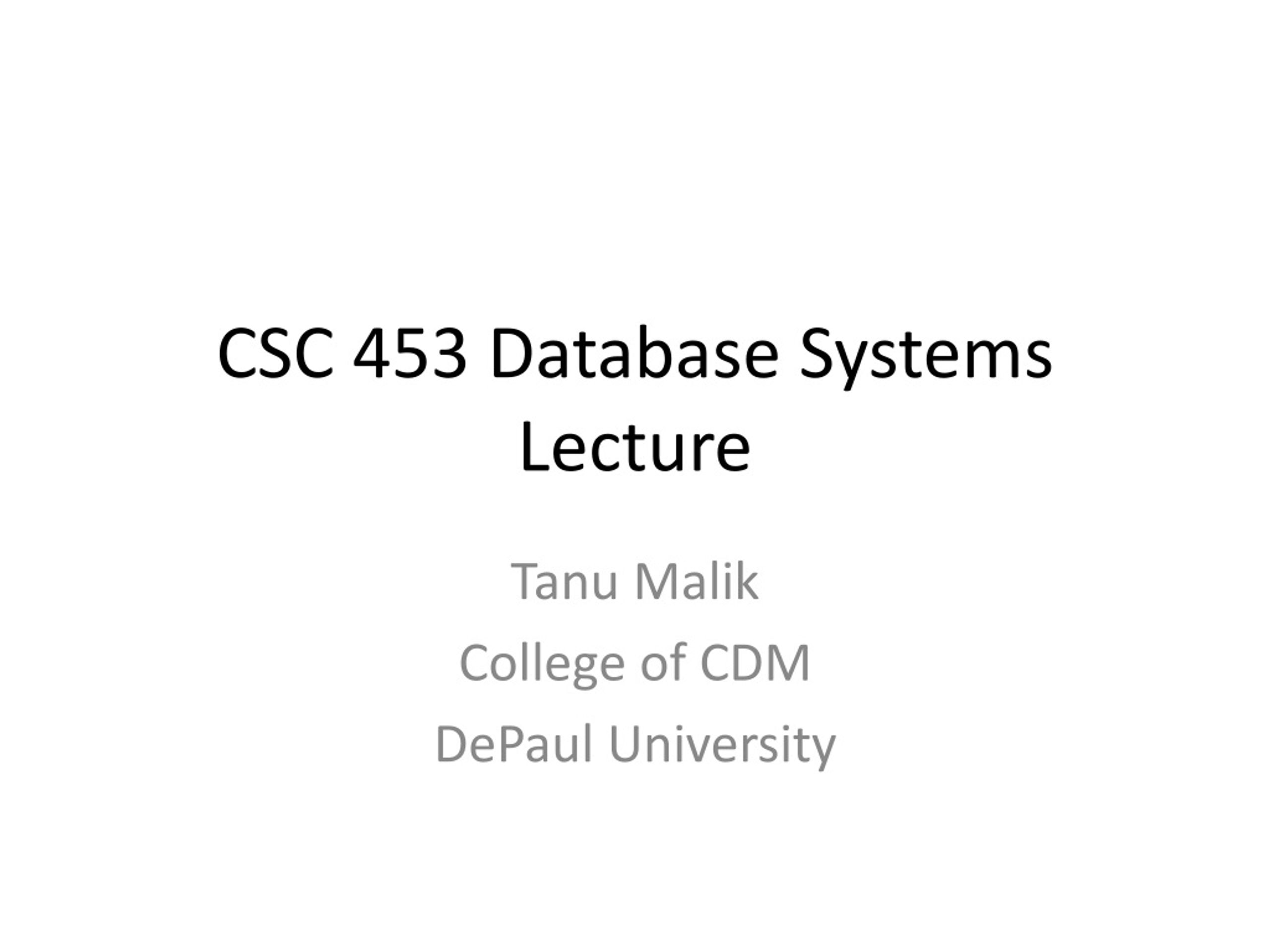 PPT - CSC 453 Database Systems Lecture PowerPoint Presentation, free download - ID:9069277