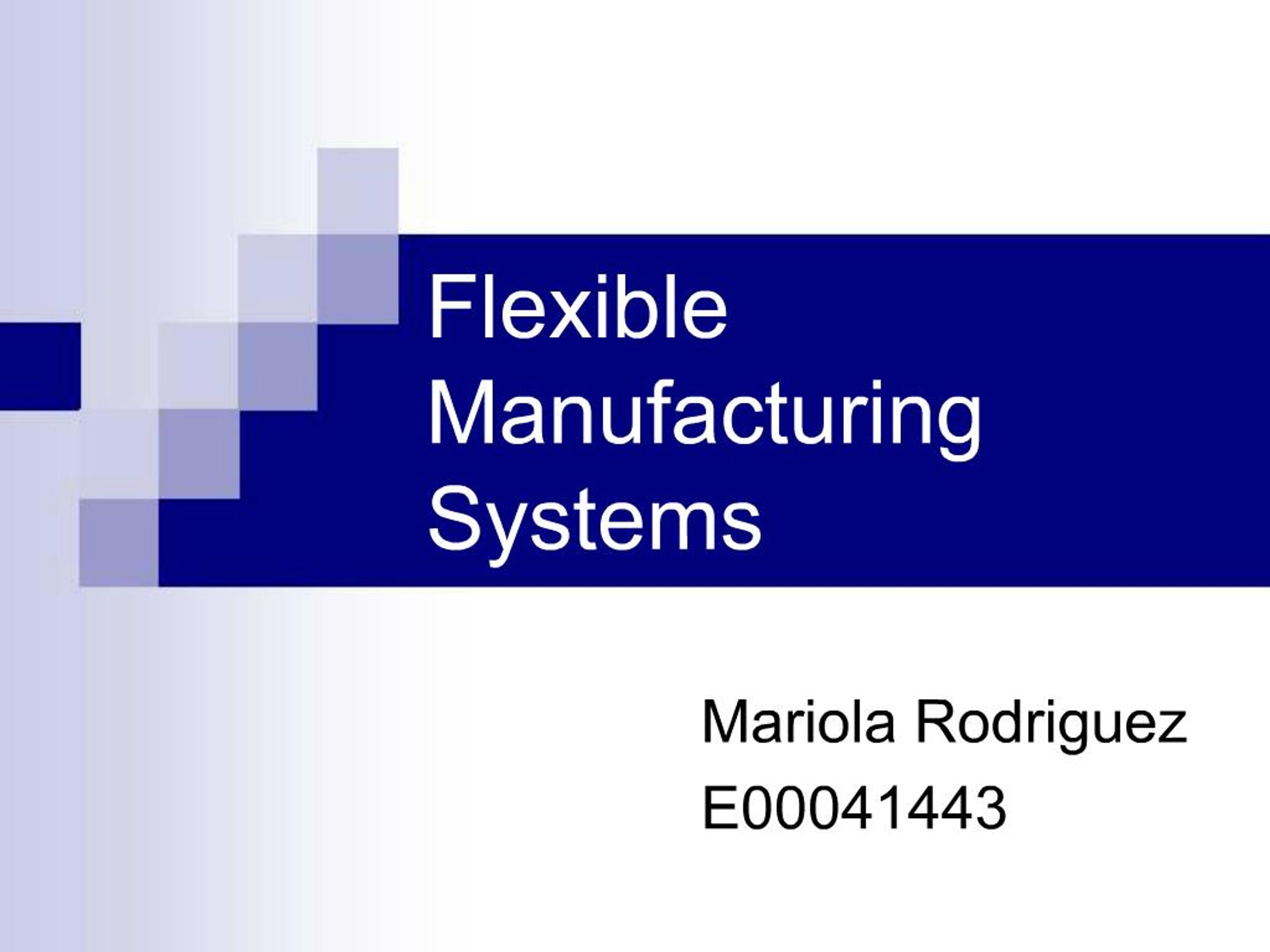 PPT - Flexible Manufacturing Systems PowerPoint Presentation, free ...