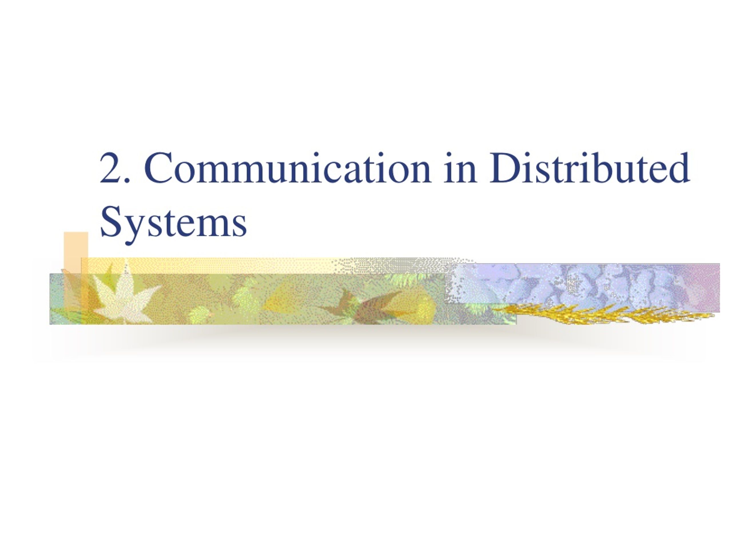 PPT - Communication in Distributed Systems PowerPoint Presentation ...