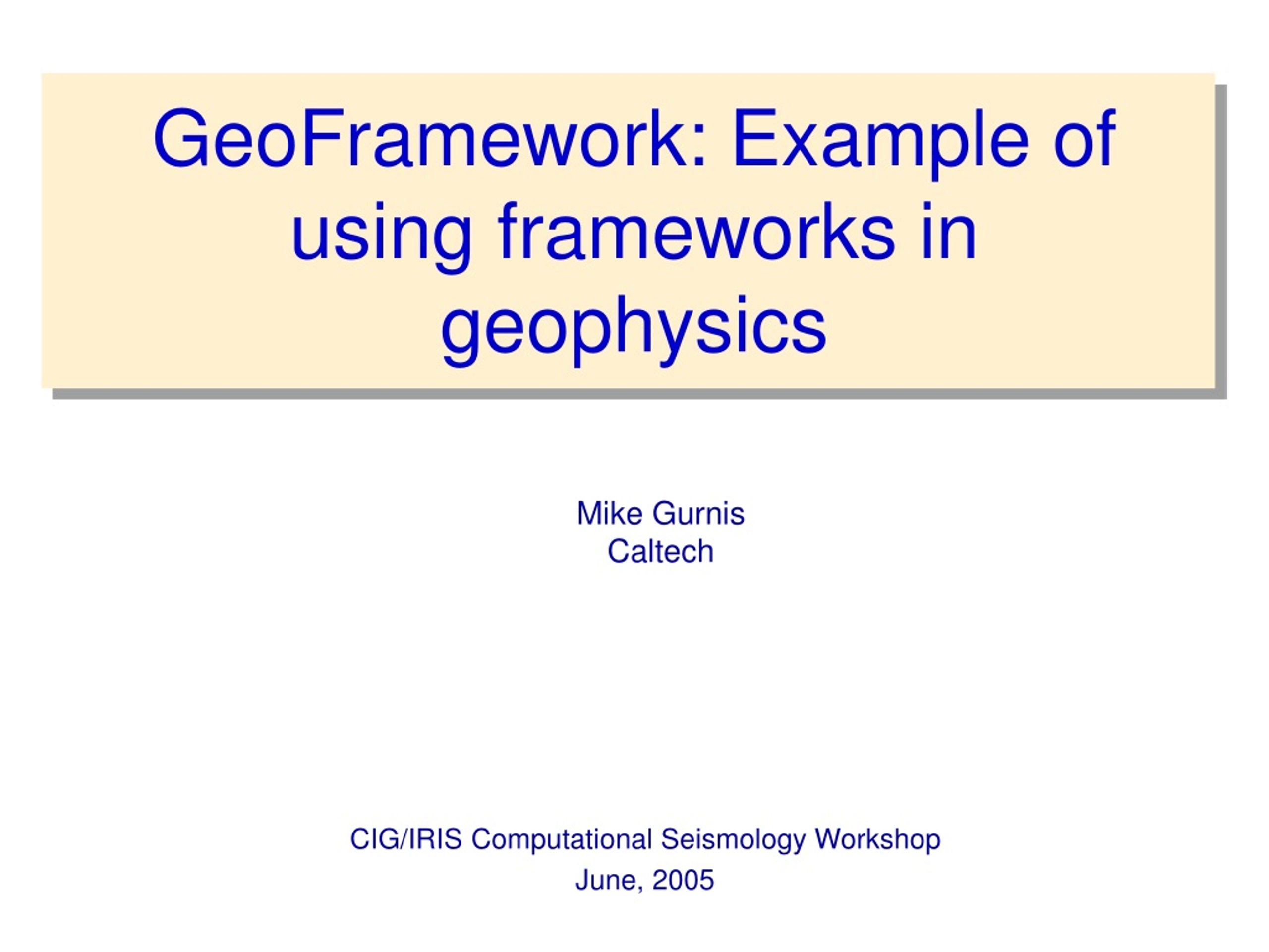 PPT - GeoFramework: Example of using frameworks in geophysics ...