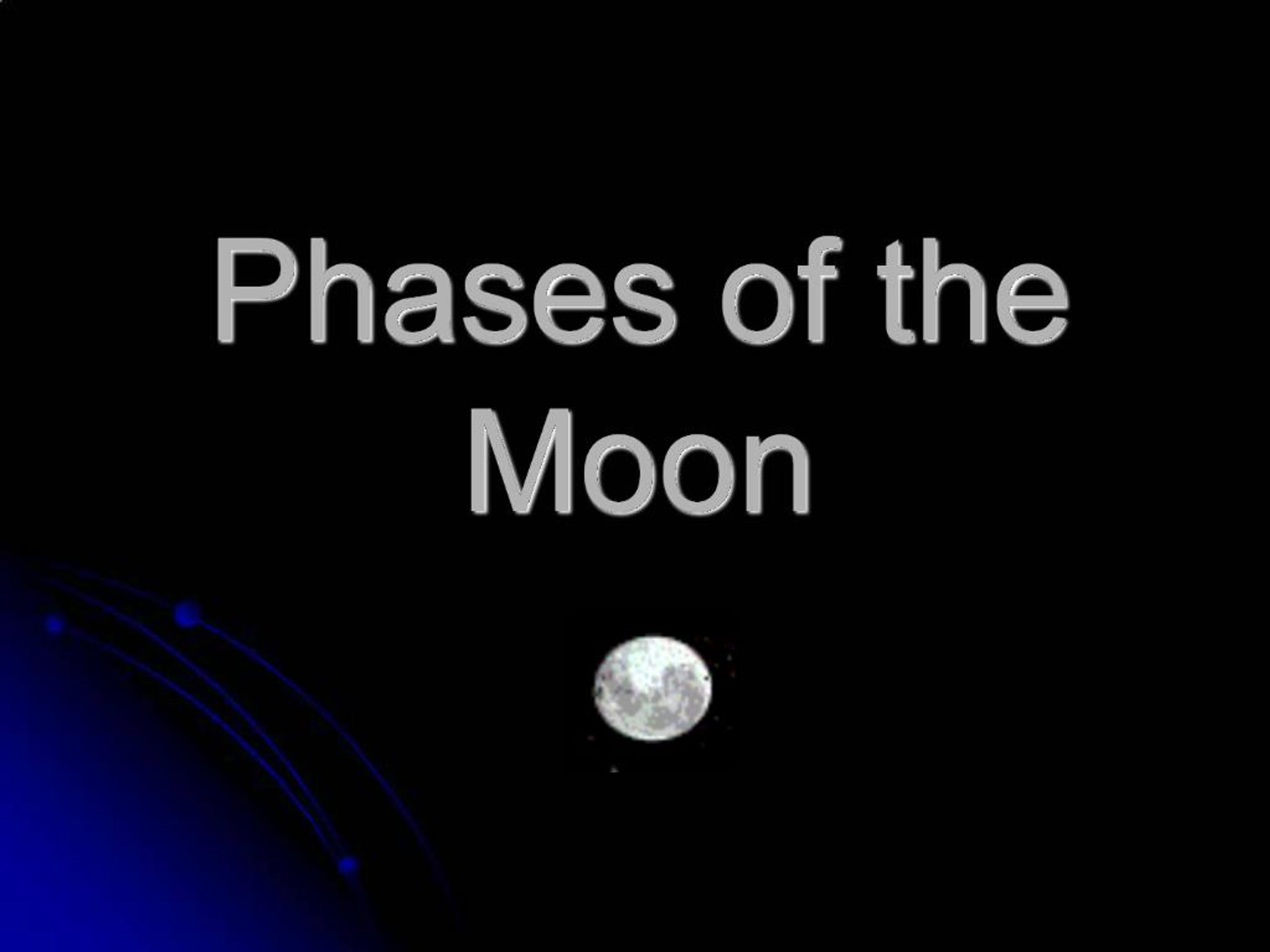 PPT - Phases of the Moon PowerPoint Presentation, free download - ID:909673