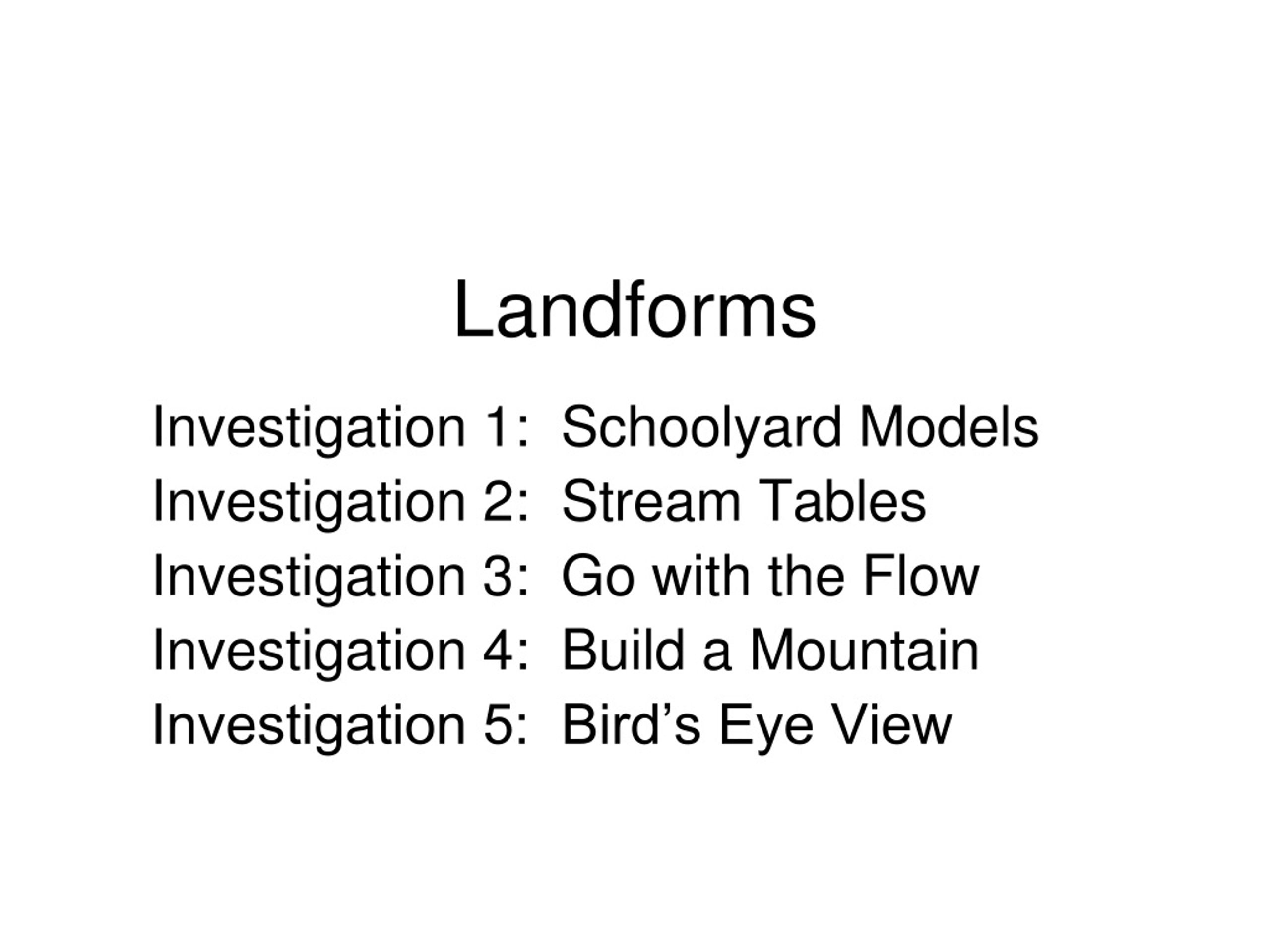 PPT - Exploring Landforms: Schoolyard Models and Stream Tables ...