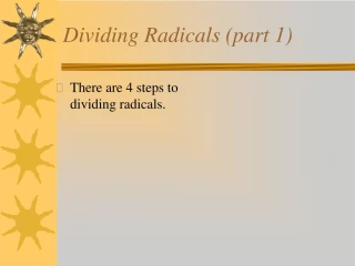 PPT - Dividing Radicals PowerPoint Presentation, free download - ID:6303875