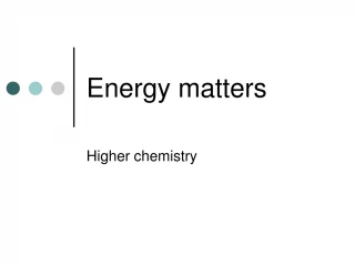 PPT - Energy matters PowerPoint Presentation, free download - ID:5737889