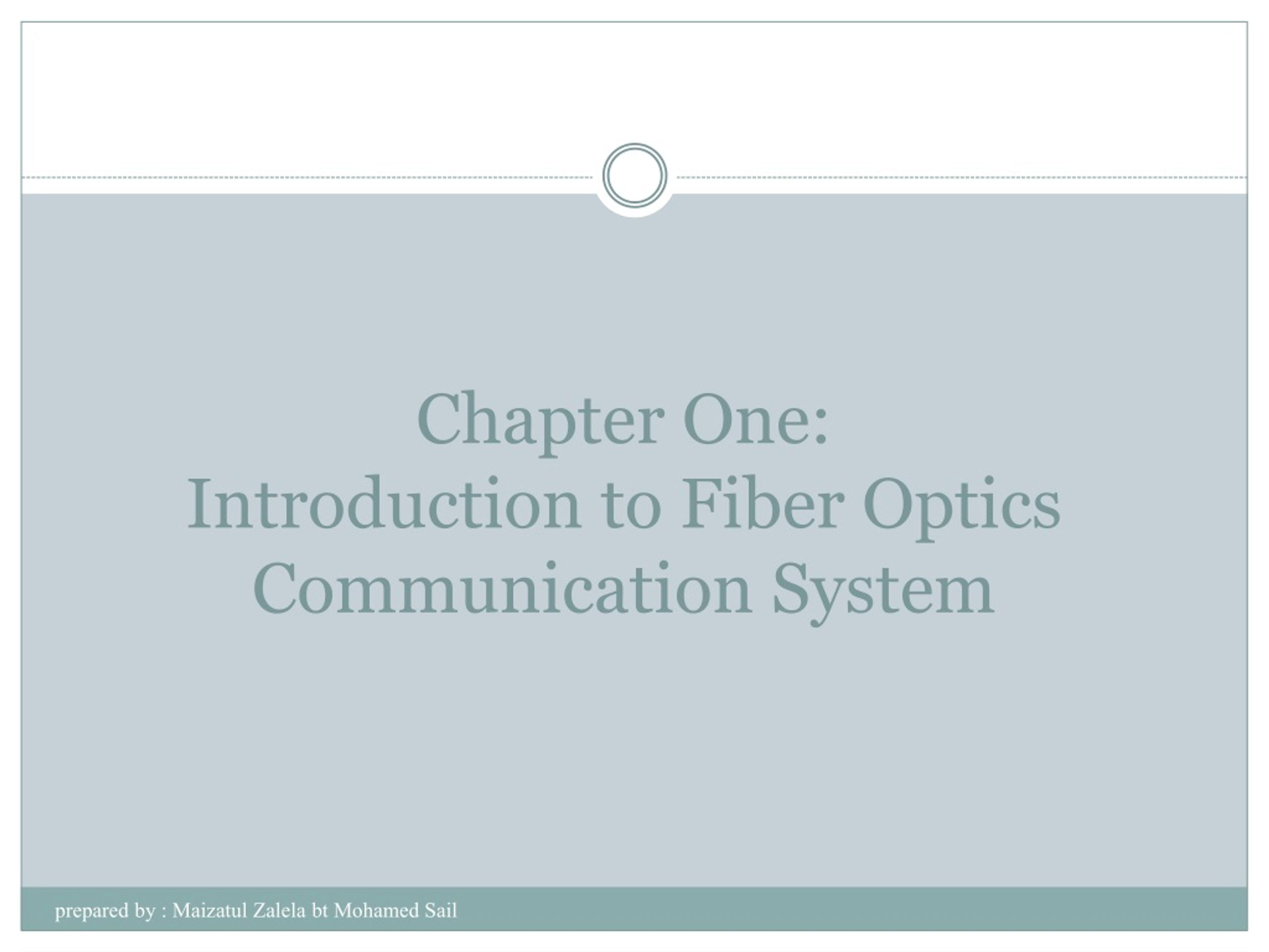 PPT - Chapter One: Introduction to Fiber Optics Communication System ...
