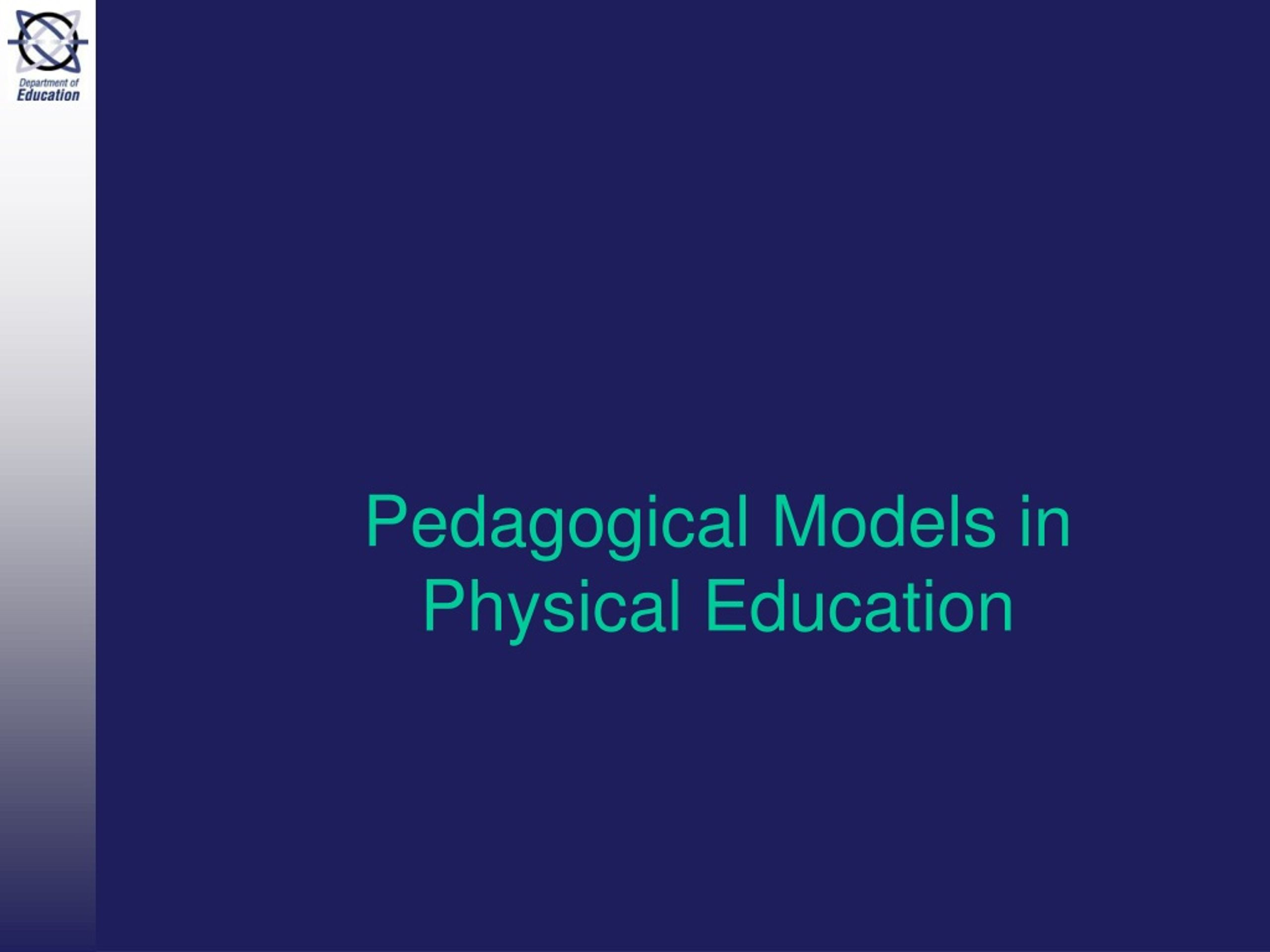 PPT - Enhancing Physical Education Instruction with Pedagogical Models ...