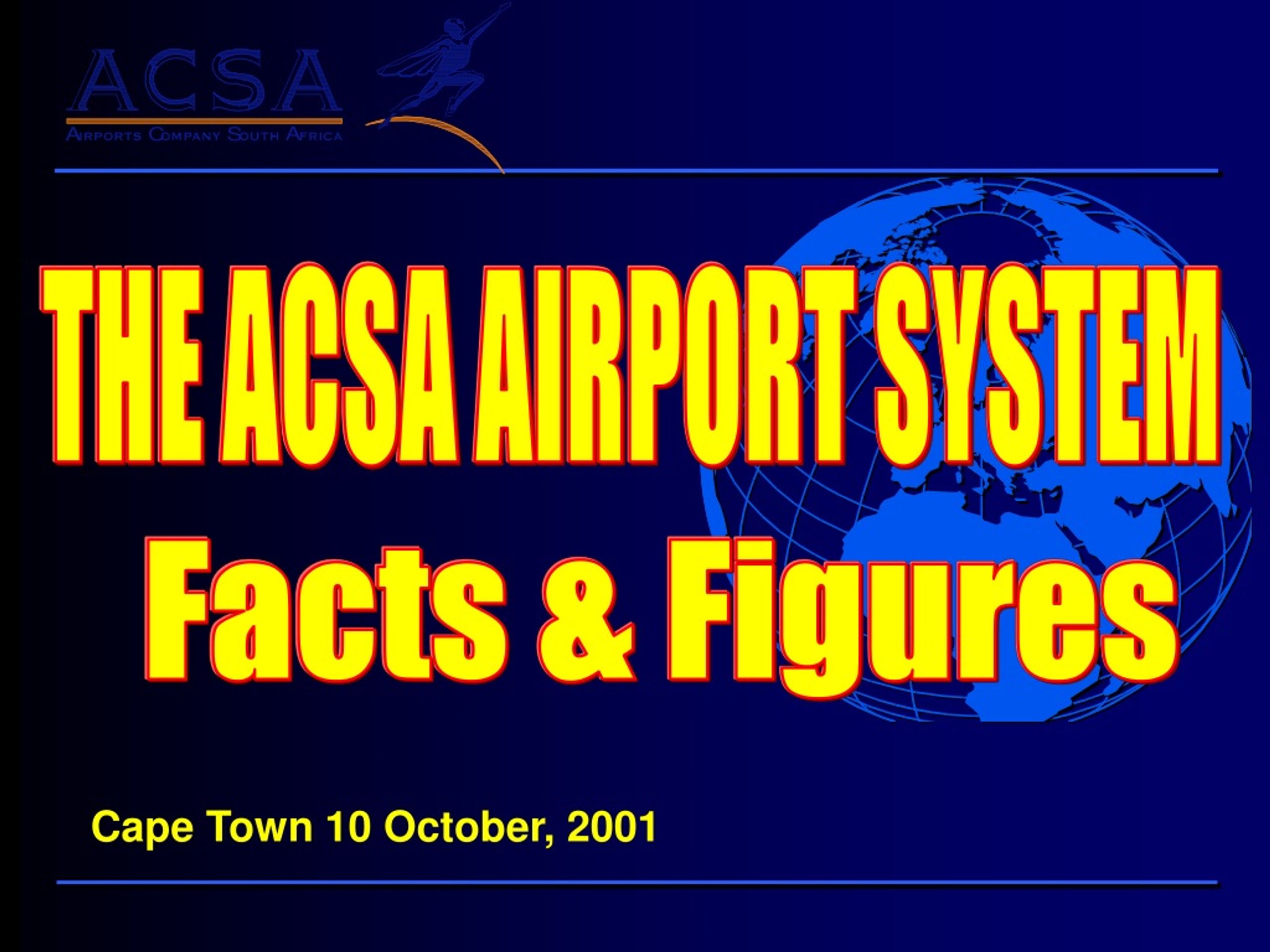 PPT - ACSA Airport System: Facts, Figures, and Traffic Patterns PowerPoint Presentation - ID:9116656