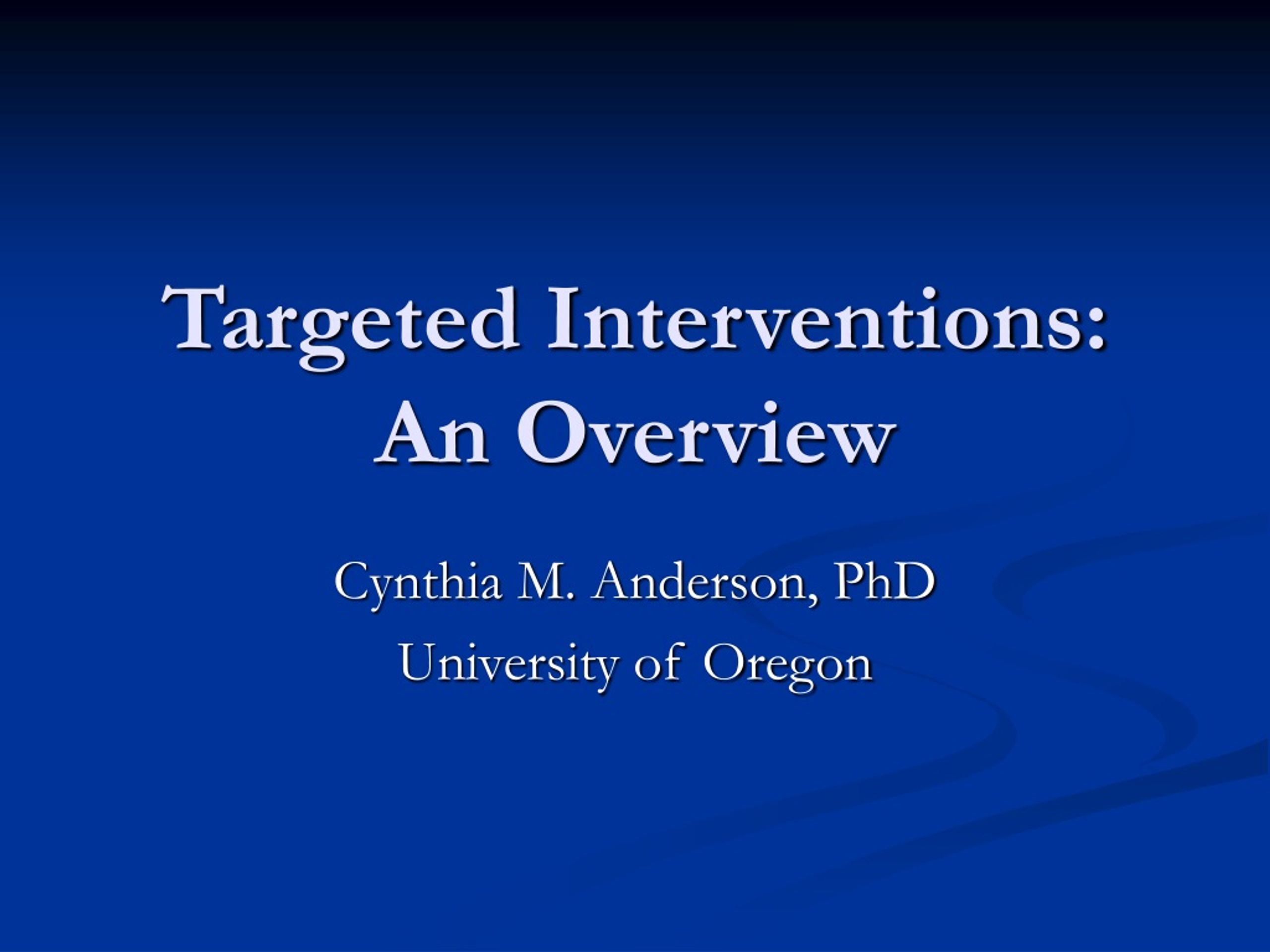 PPT - Targeted Interventions: An Overview PowerPoint Presentation, free ...