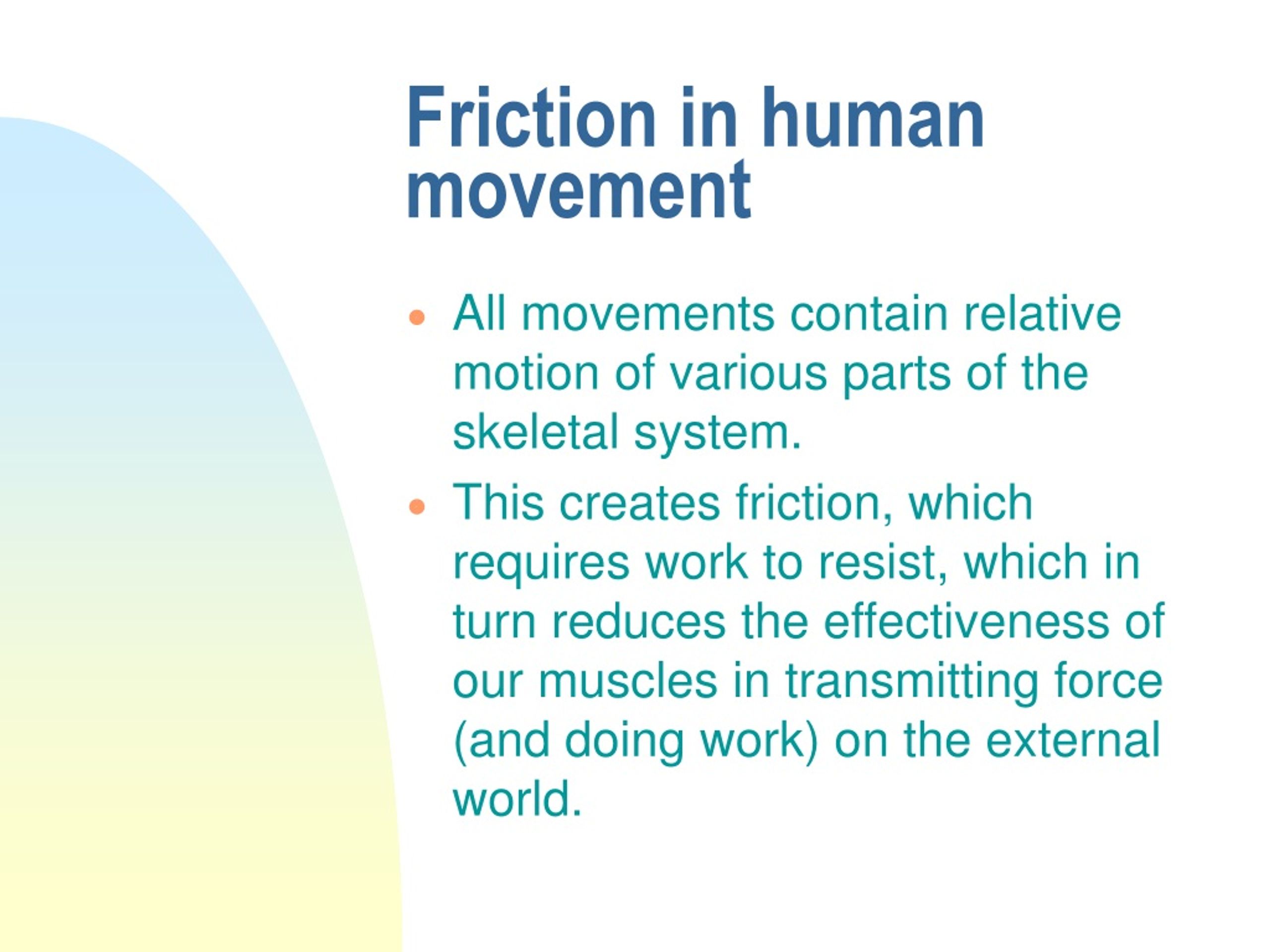 PPT - Friction in Human Movement for Optimal Joint Lubrication ...