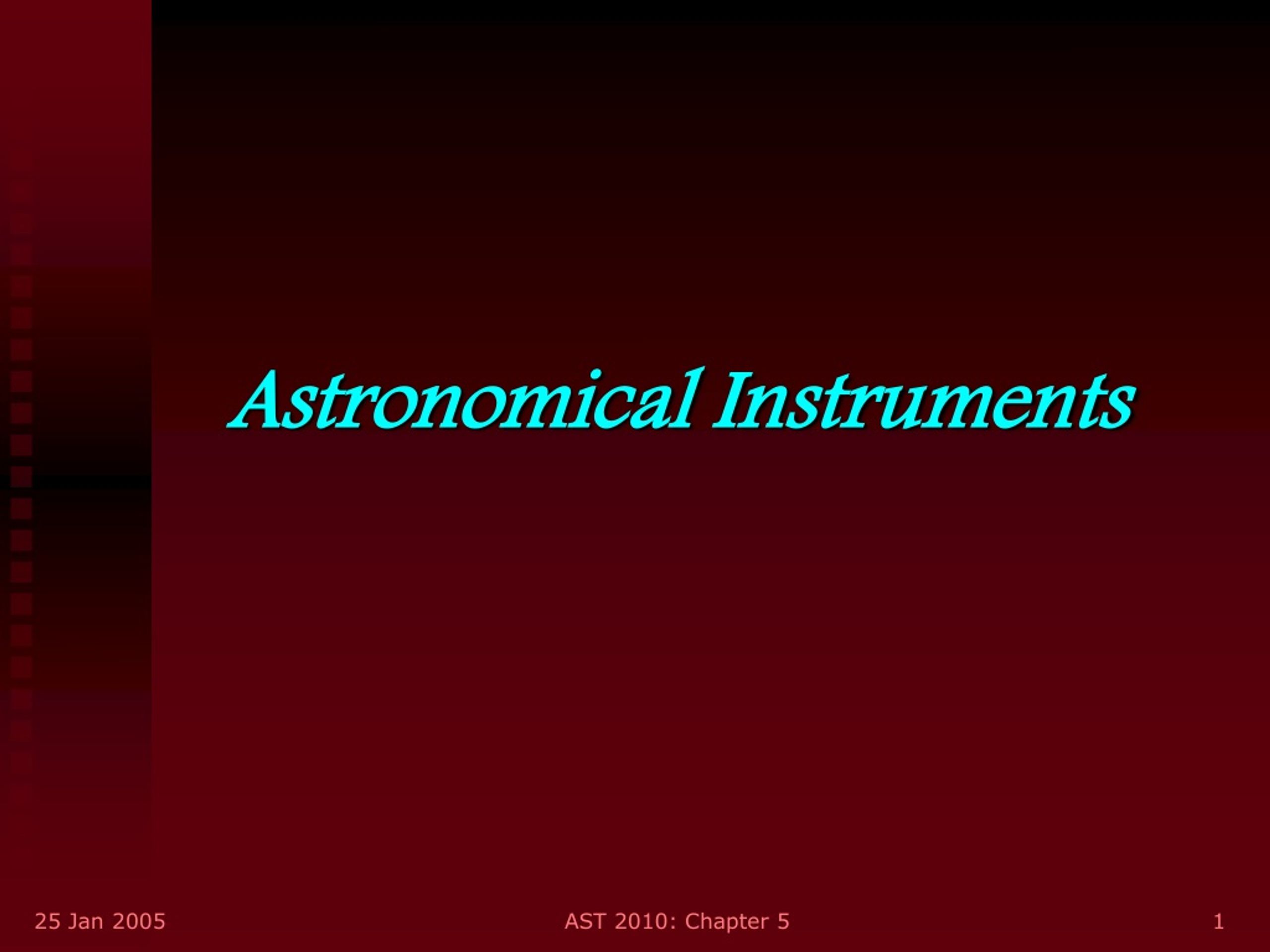 PPT - Astronomical Instruments PowerPoint Presentation, free download ...
