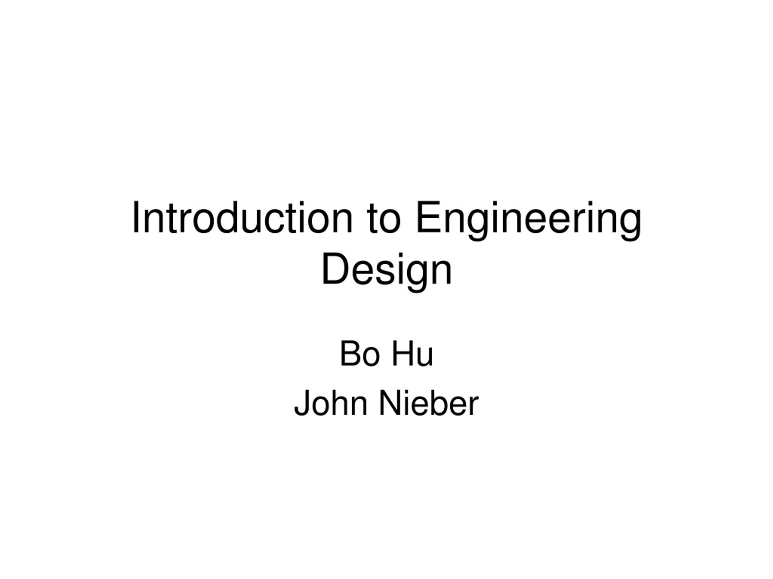 PPT - Introduction to Engineering Design: Fundamentals and Applications ...