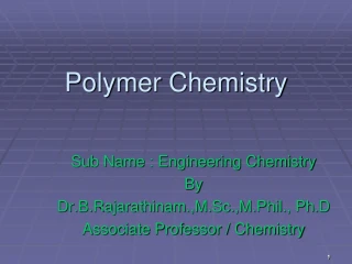 PPT - Polymer Chemistry PowerPoint Presentation, free download - ID:9196766