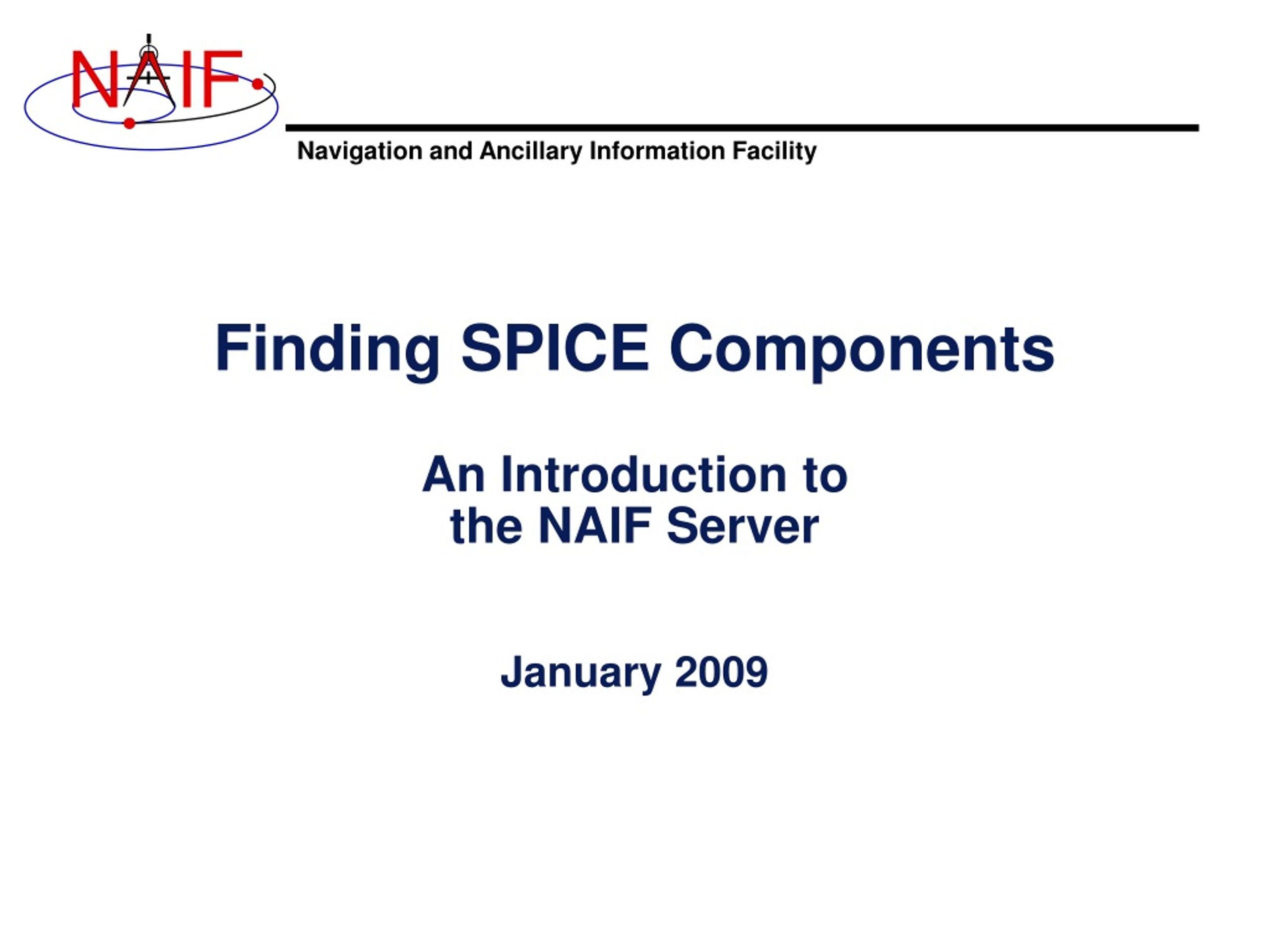 PPT - Exploring SPICE Components | NAIF Server Overview PowerPoint ...