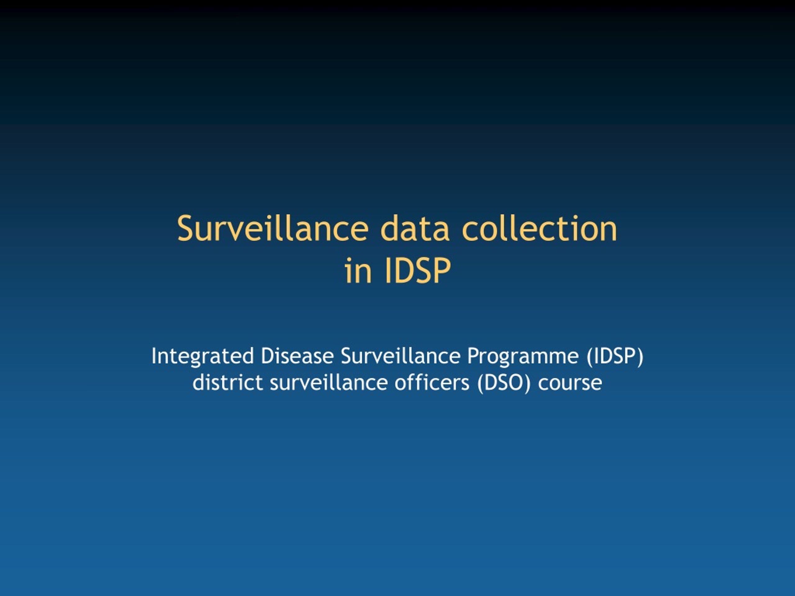 PPT - Surveillance data collection in IDSP PowerPoint Presentation ...