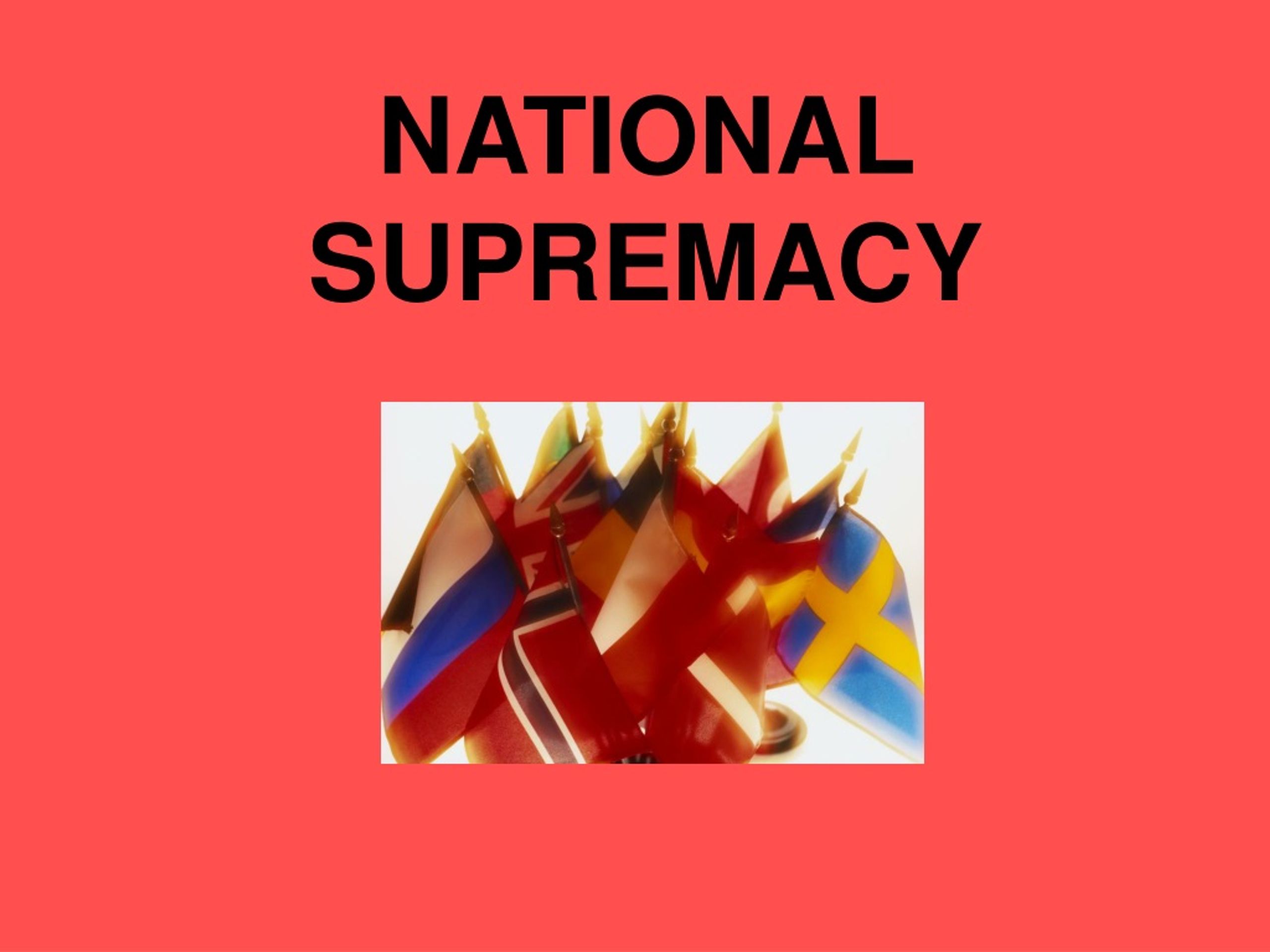 PPT - NATIONAL SUPREMACY PowerPoint Presentation, free download - ID ...
