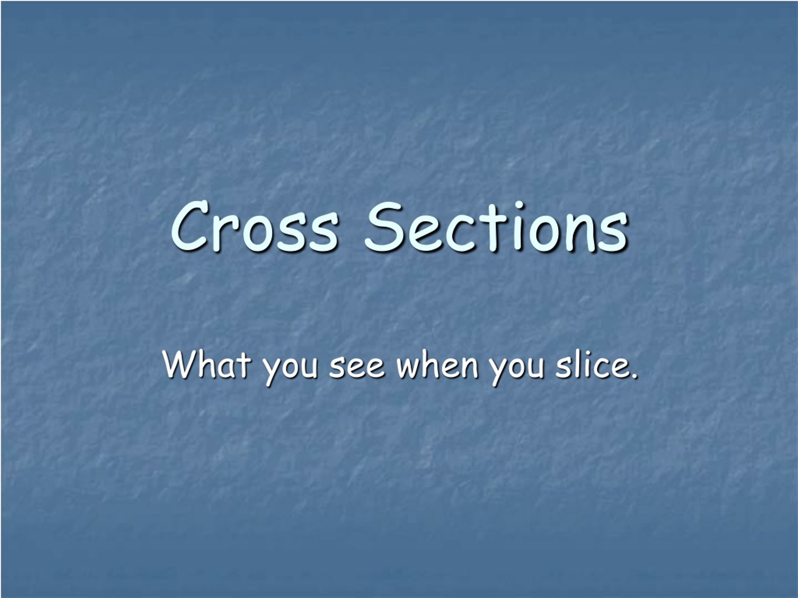 PPT - Cross Sections PowerPoint Presentation, free download - ID:9142540