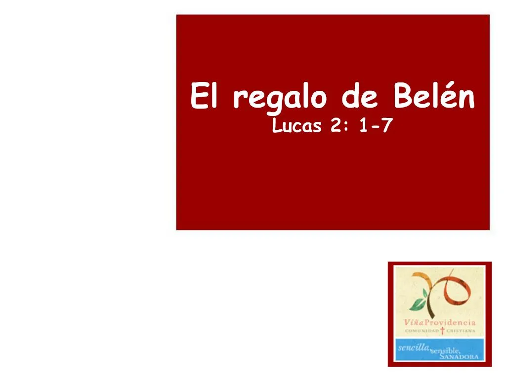PPT - El regalo de Bel n Lucas 2: 1-7 PowerPoint Presentation, free ...