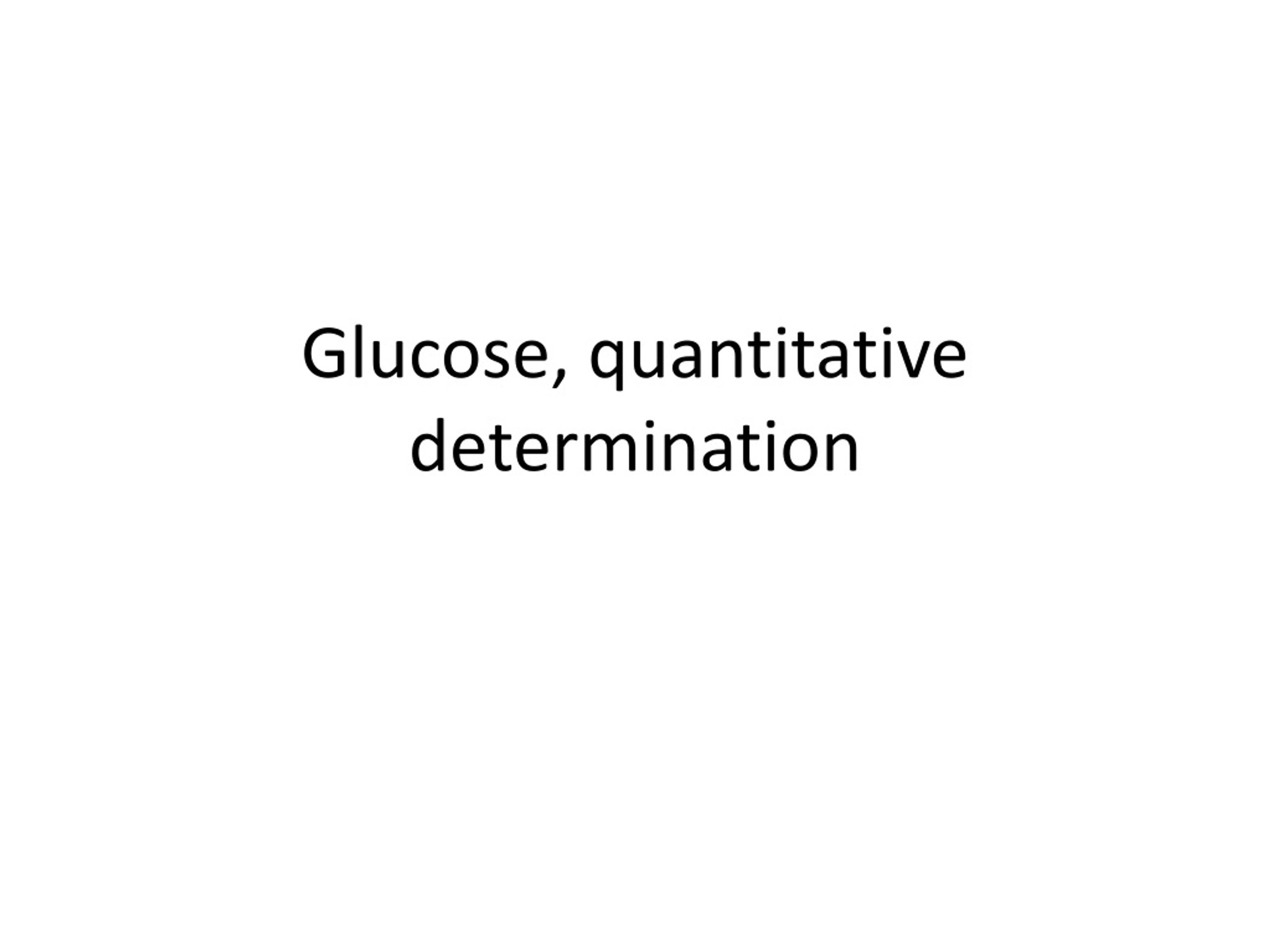 PPT - Comprehensive Guide to Glucose Quantitative Determination Methods ...