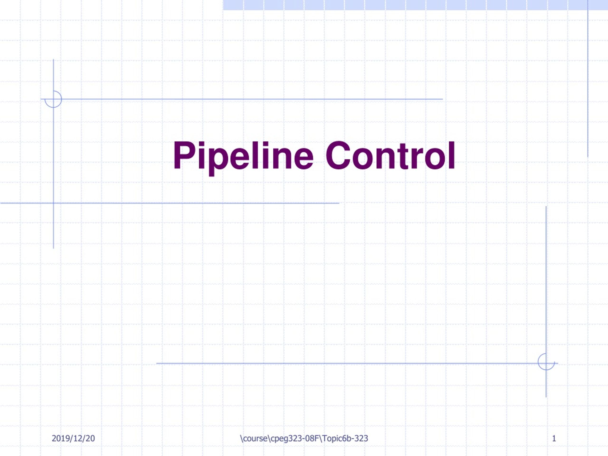PPT - Pipeline Control PowerPoint Presentation, free download - ID:9165332