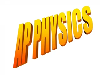 PPT - AP Physics 1 PowerPoint Presentation, free download - ID:5796978