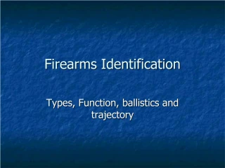 PPT - EXCERPTS from BASIC FIREARMS IDENTIFICATION PowerPoint ...