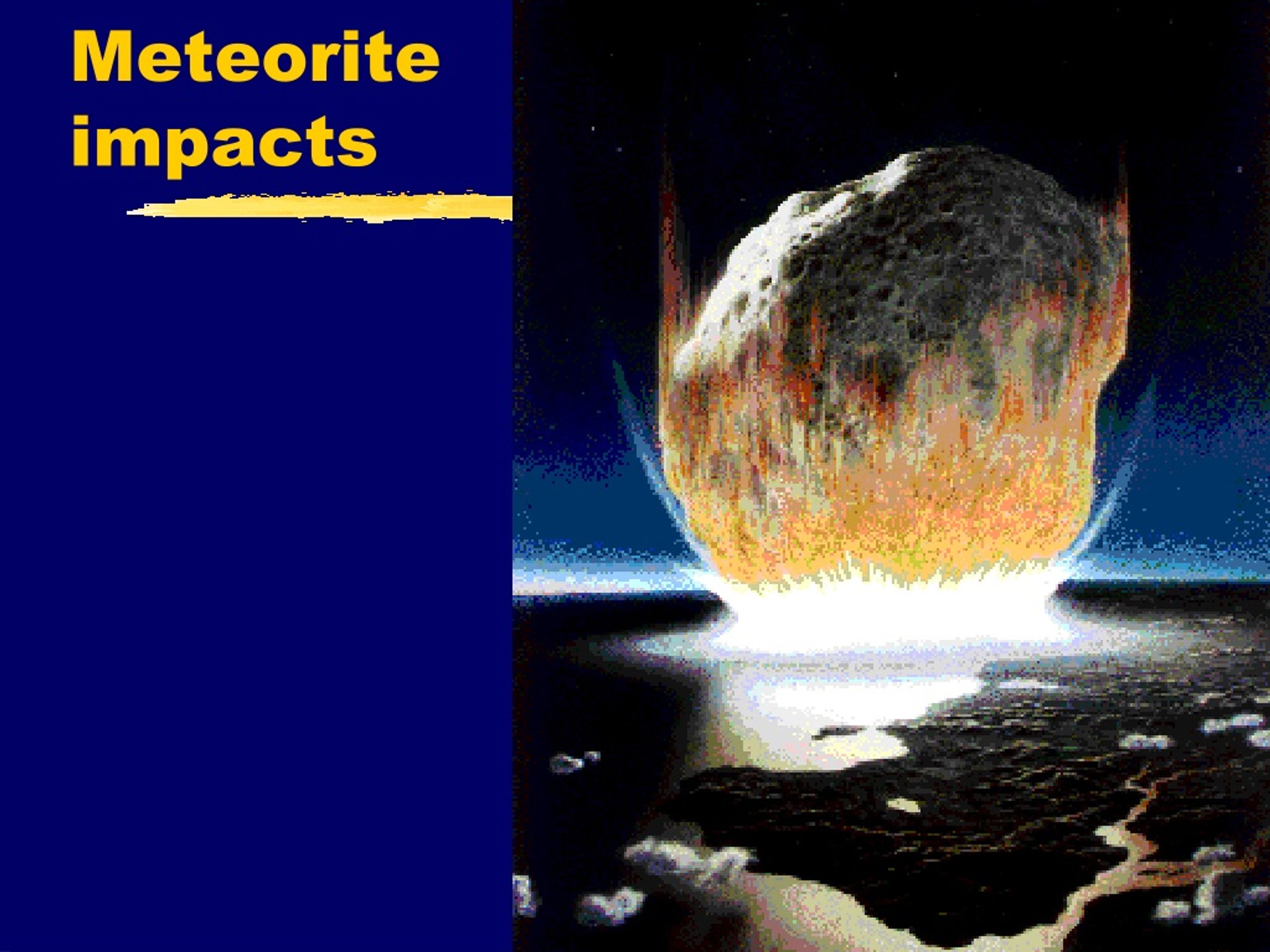 PPT - Meteorite impacts PowerPoint Presentation, free download - ID:9182000