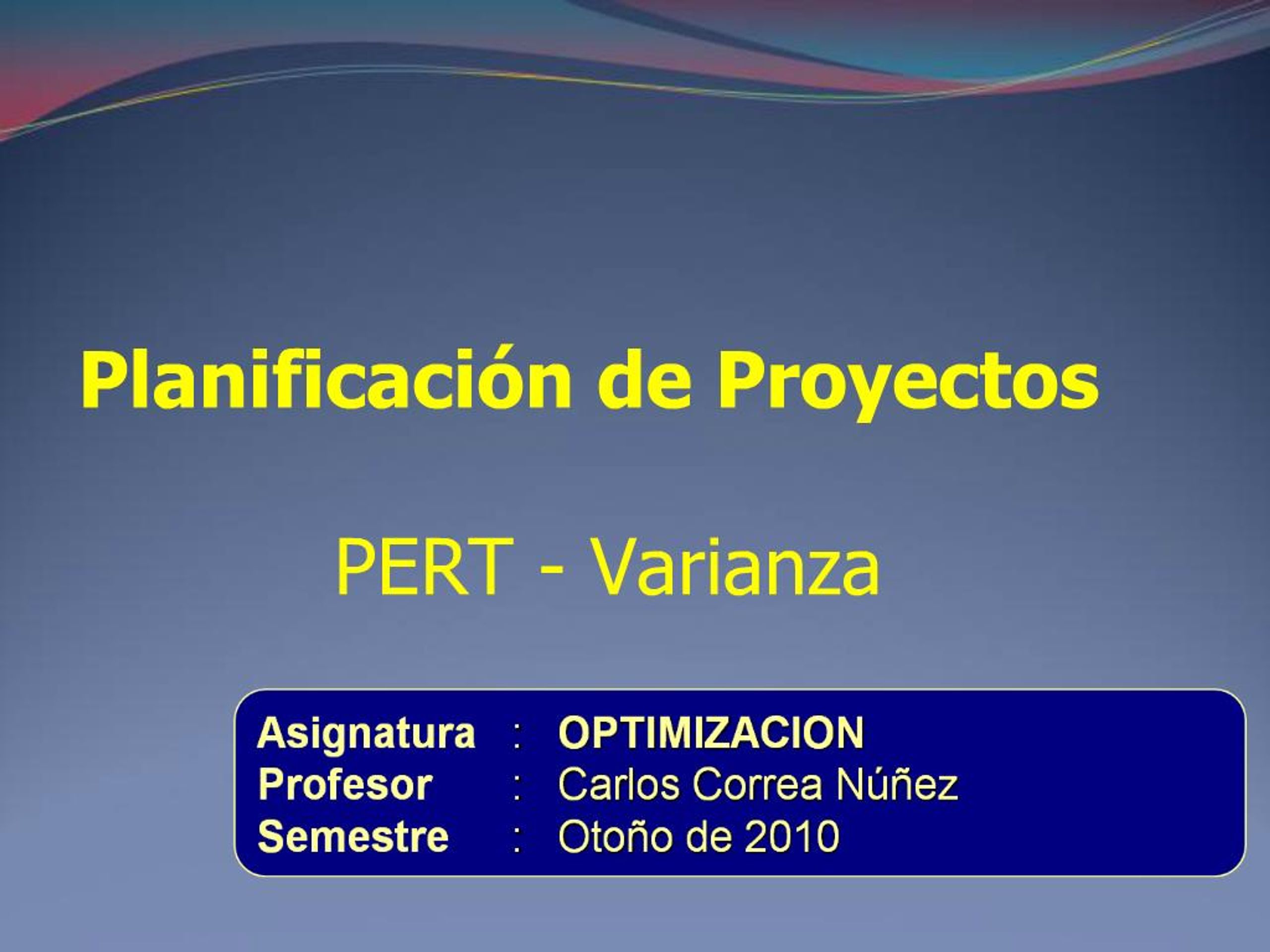 PPT - Planificaci n de Proyectos PERT - Varianza PowerPoint Presentation - ID:918313