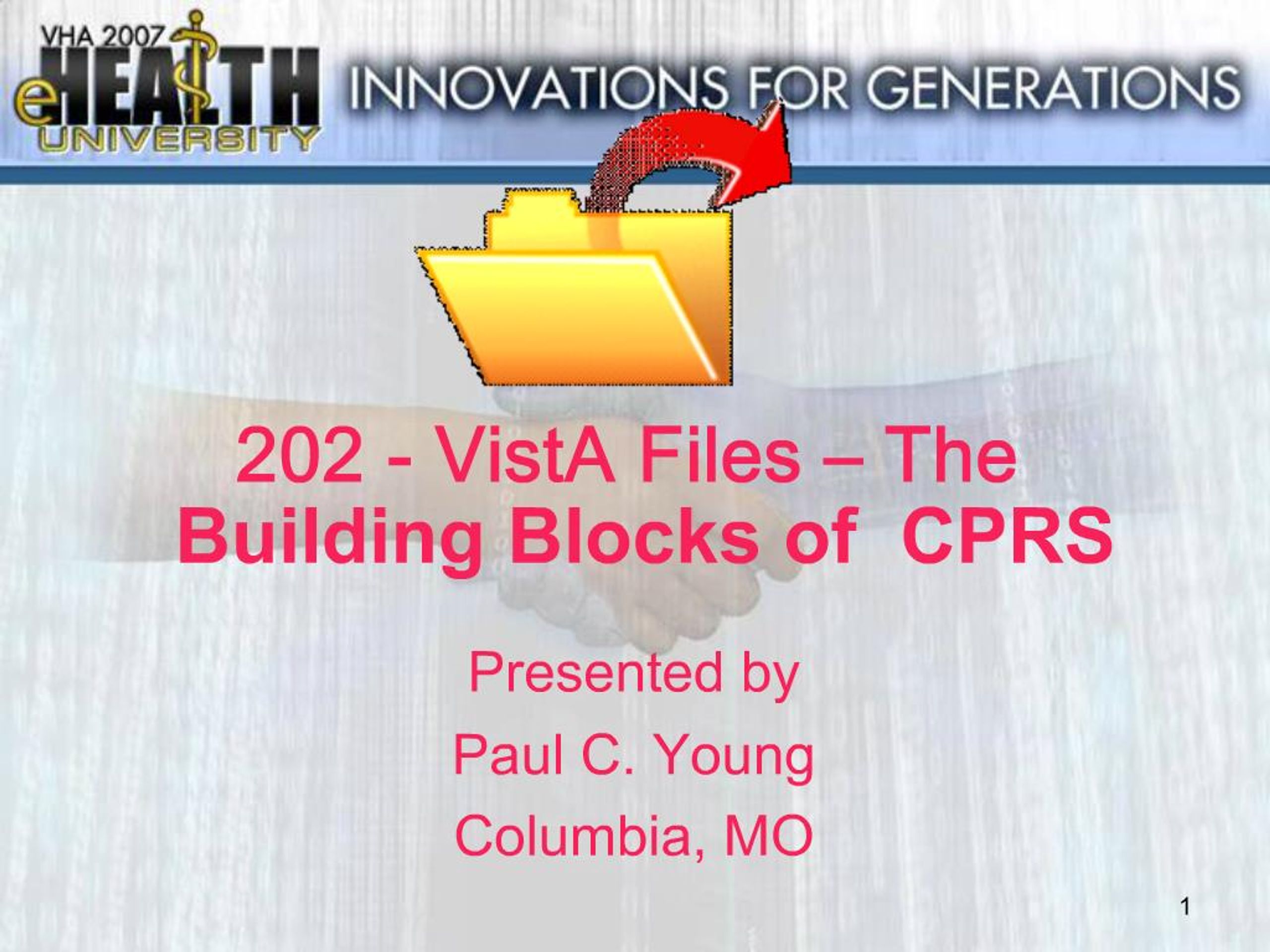 PPT - 202 - VistA Files The Building Blocks of CPRS PowerPoint ...