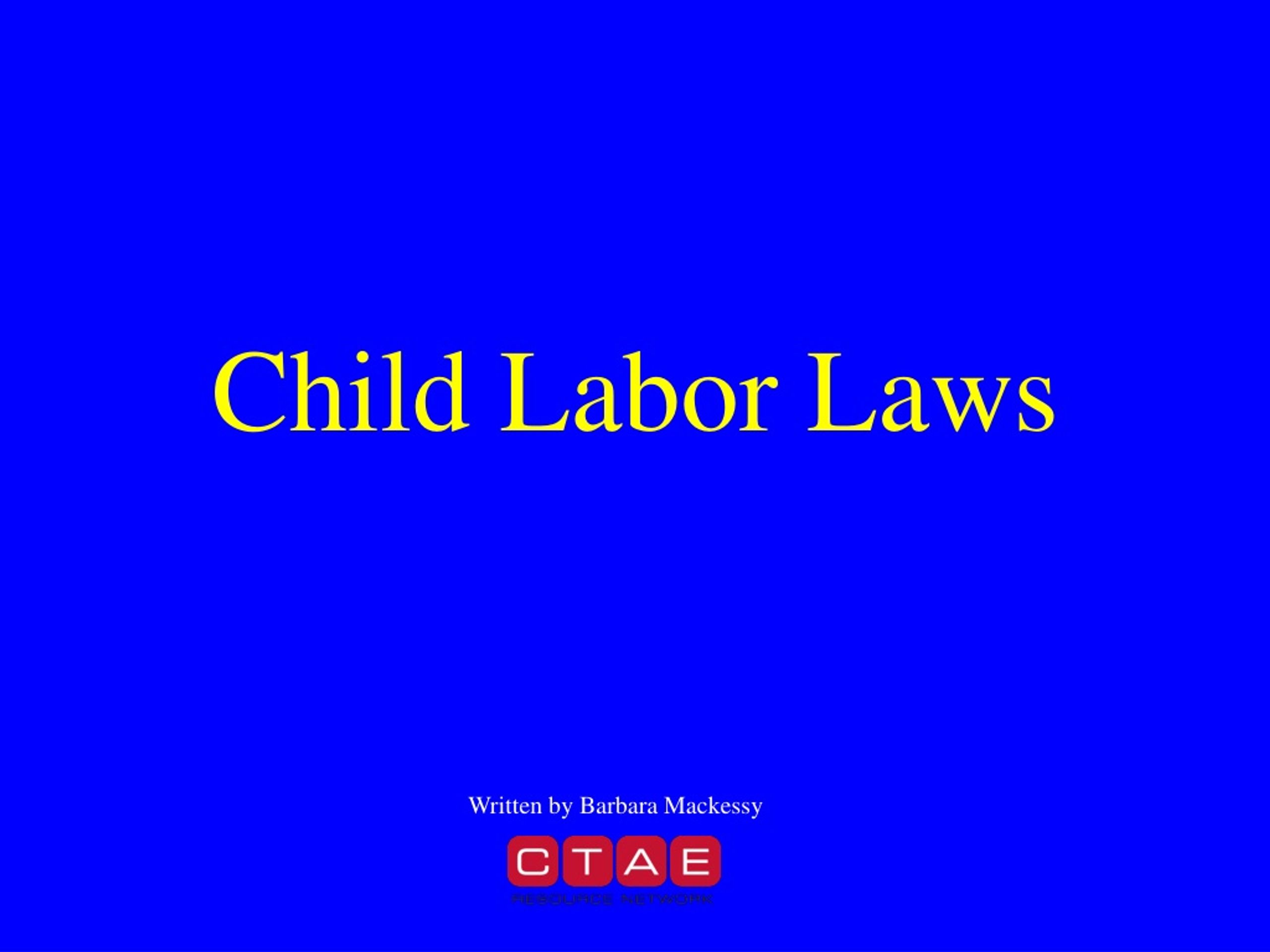 PPT - Child Labor Laws PowerPoint Presentation, free download - ID:9192062