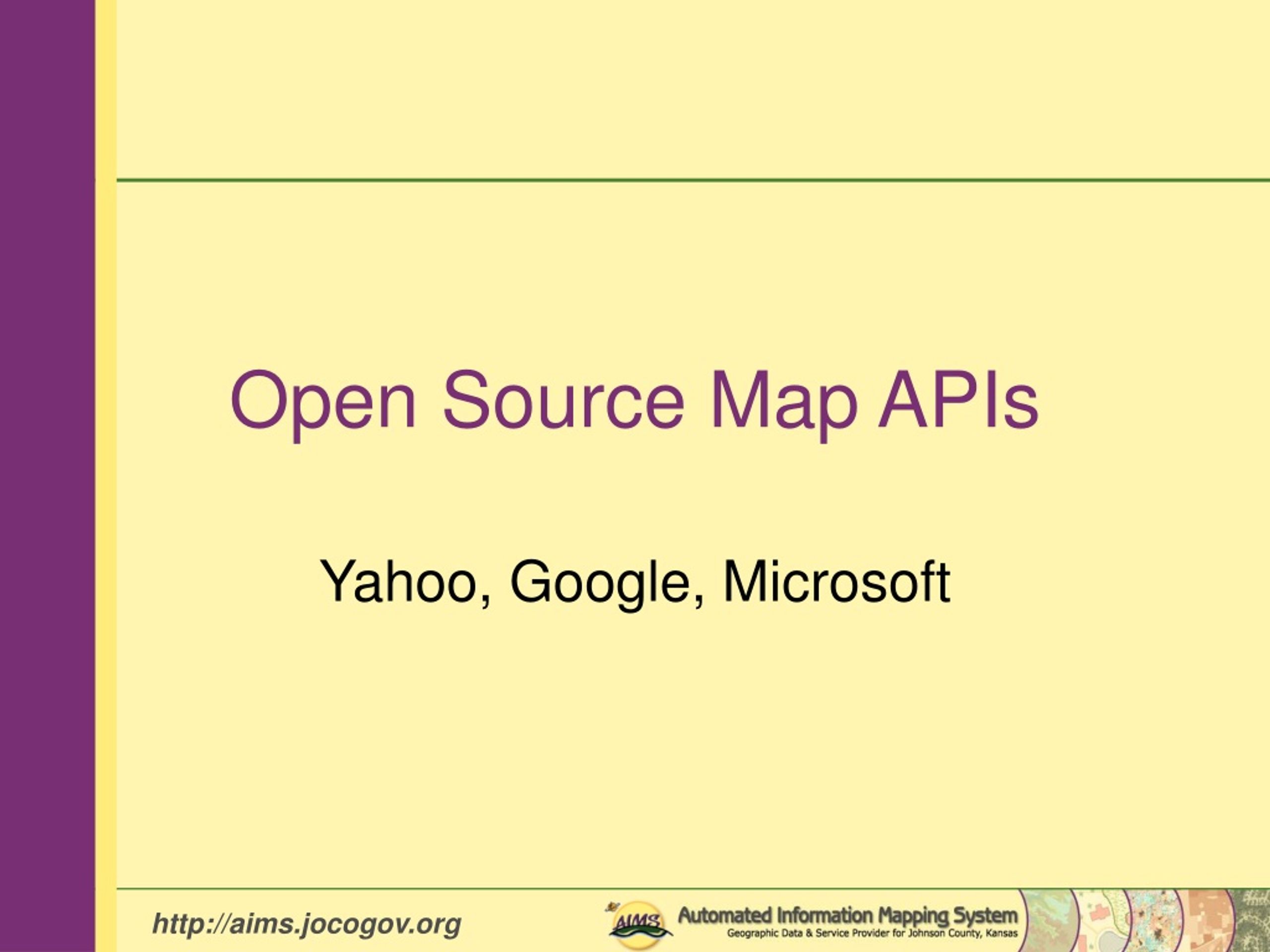 PPT - Exploring Open Source Map APIs for Location-Based Solutions ...