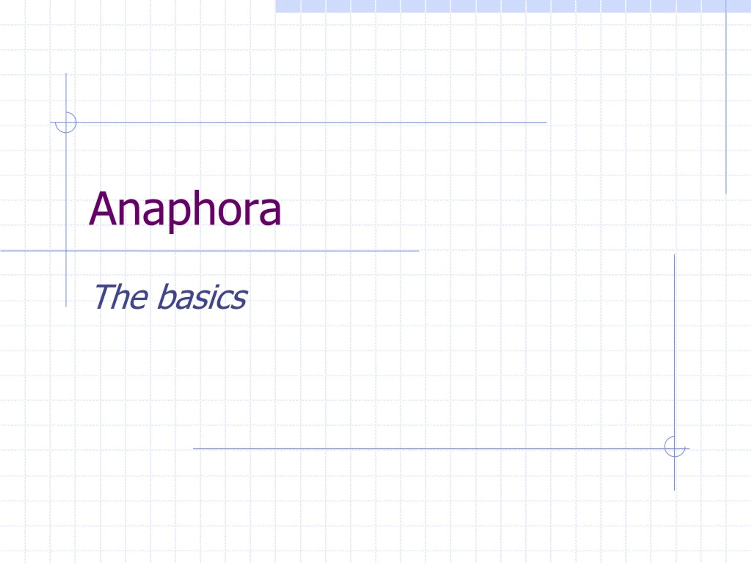 PPT - Anaphora PowerPoint Presentation, free download - ID:9204216