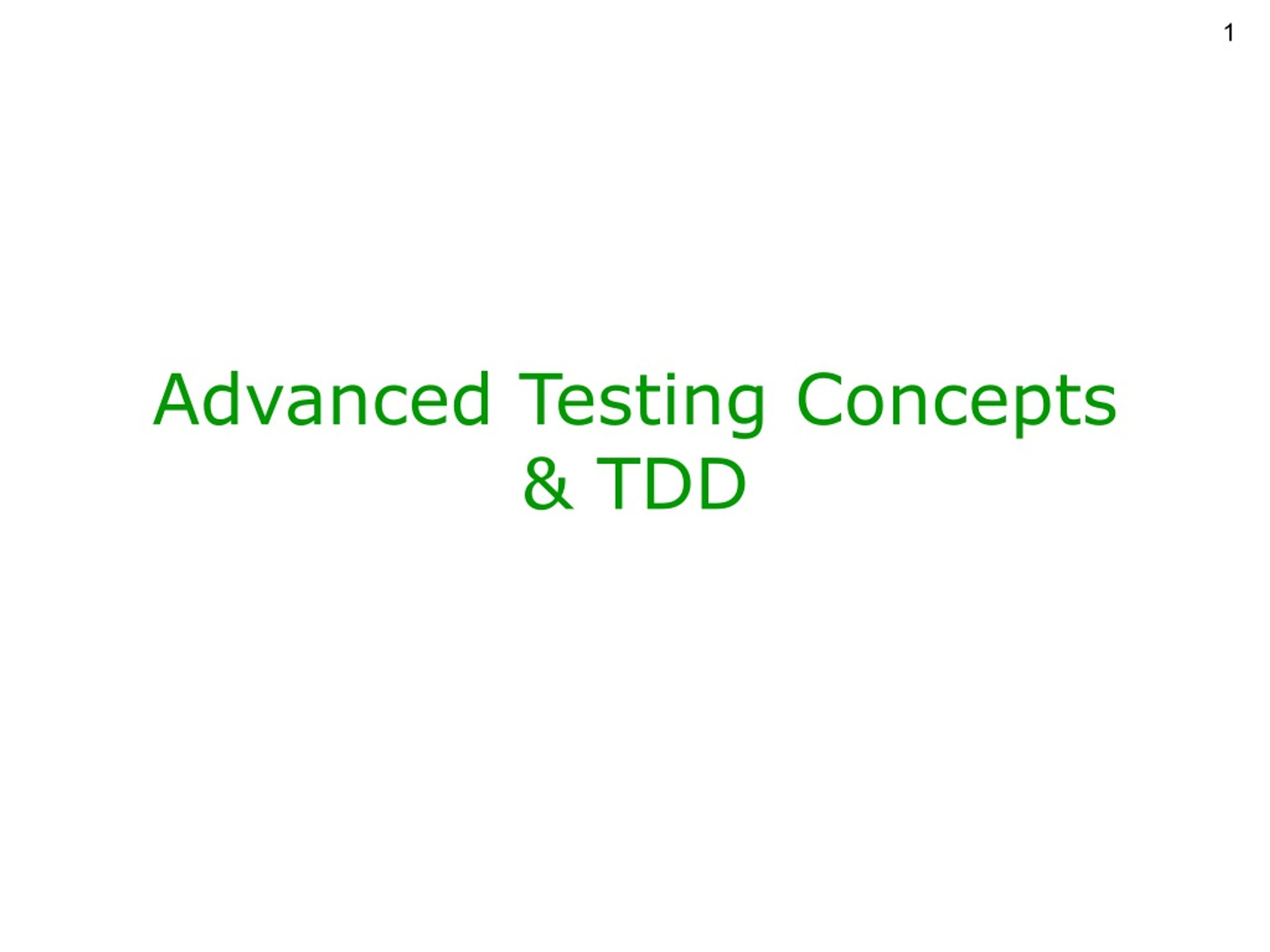 PPT - Advanced Testing Concepts and Test-Driven Development PowerPoint ...